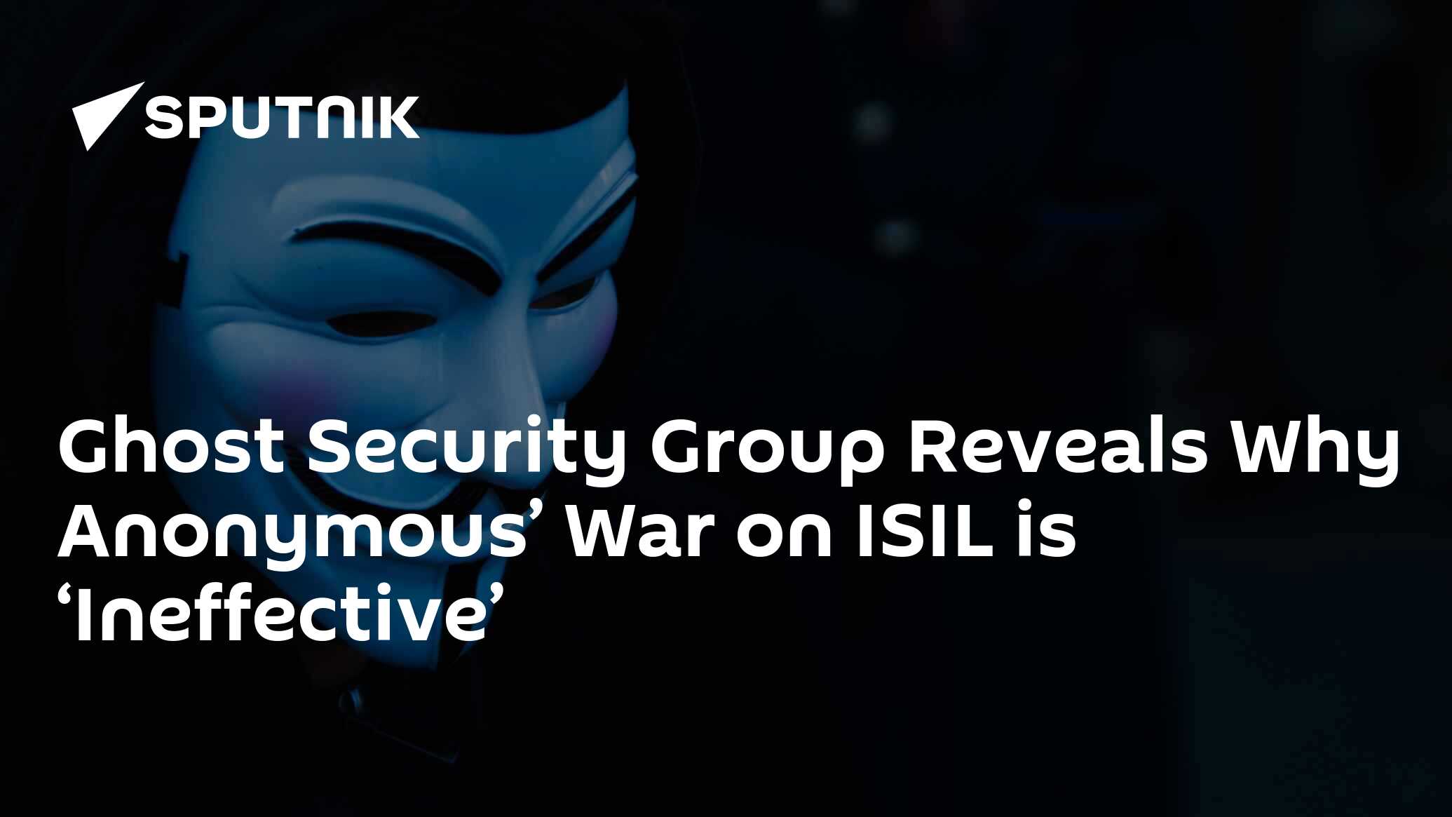 Ghost Security Group Reveals Why Anonymous’ War on ISIL is ‘Ineffective ...