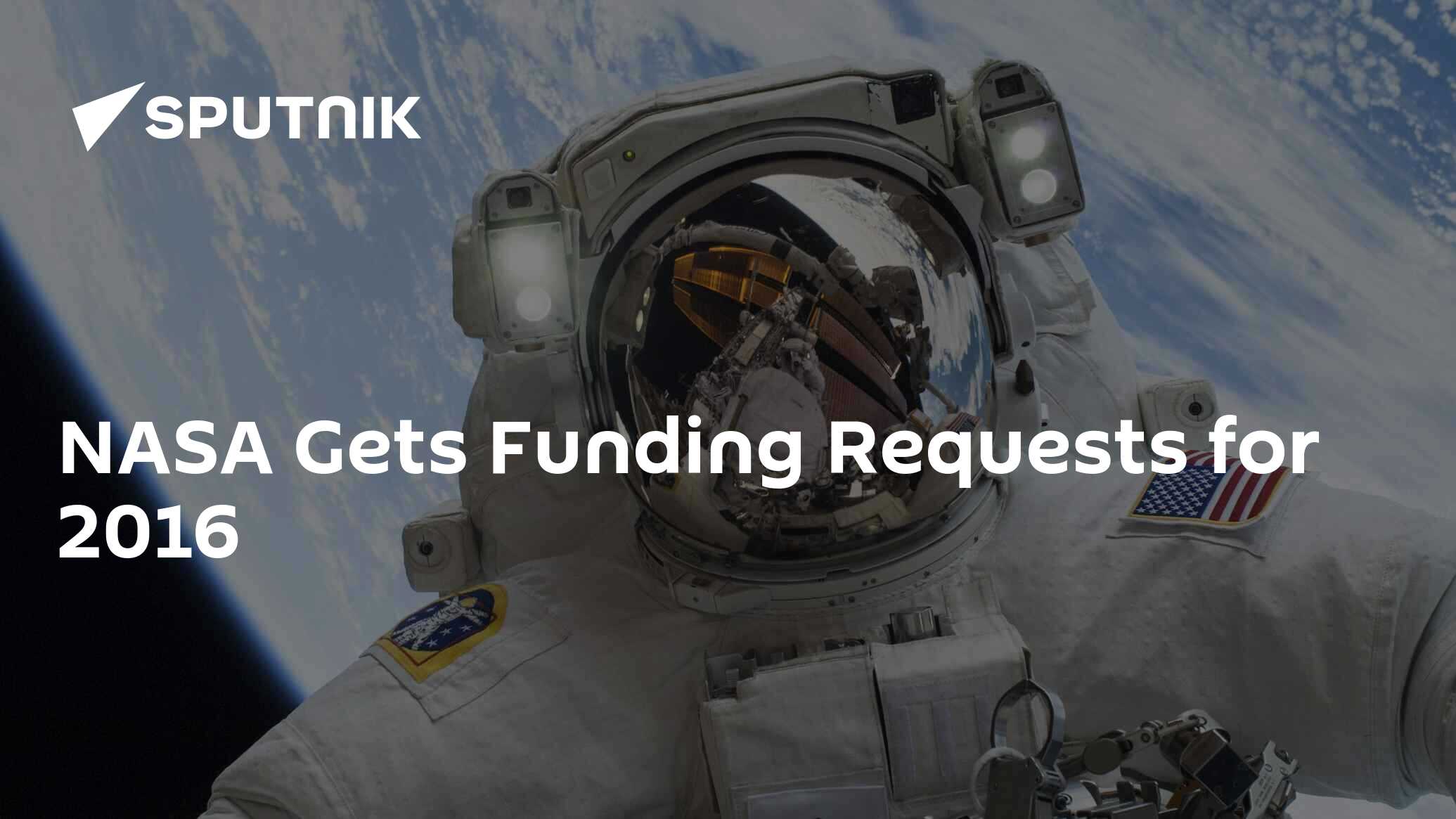 NASA Gets Funding Requests for 2016 - 16.12.2015, Sputnik International