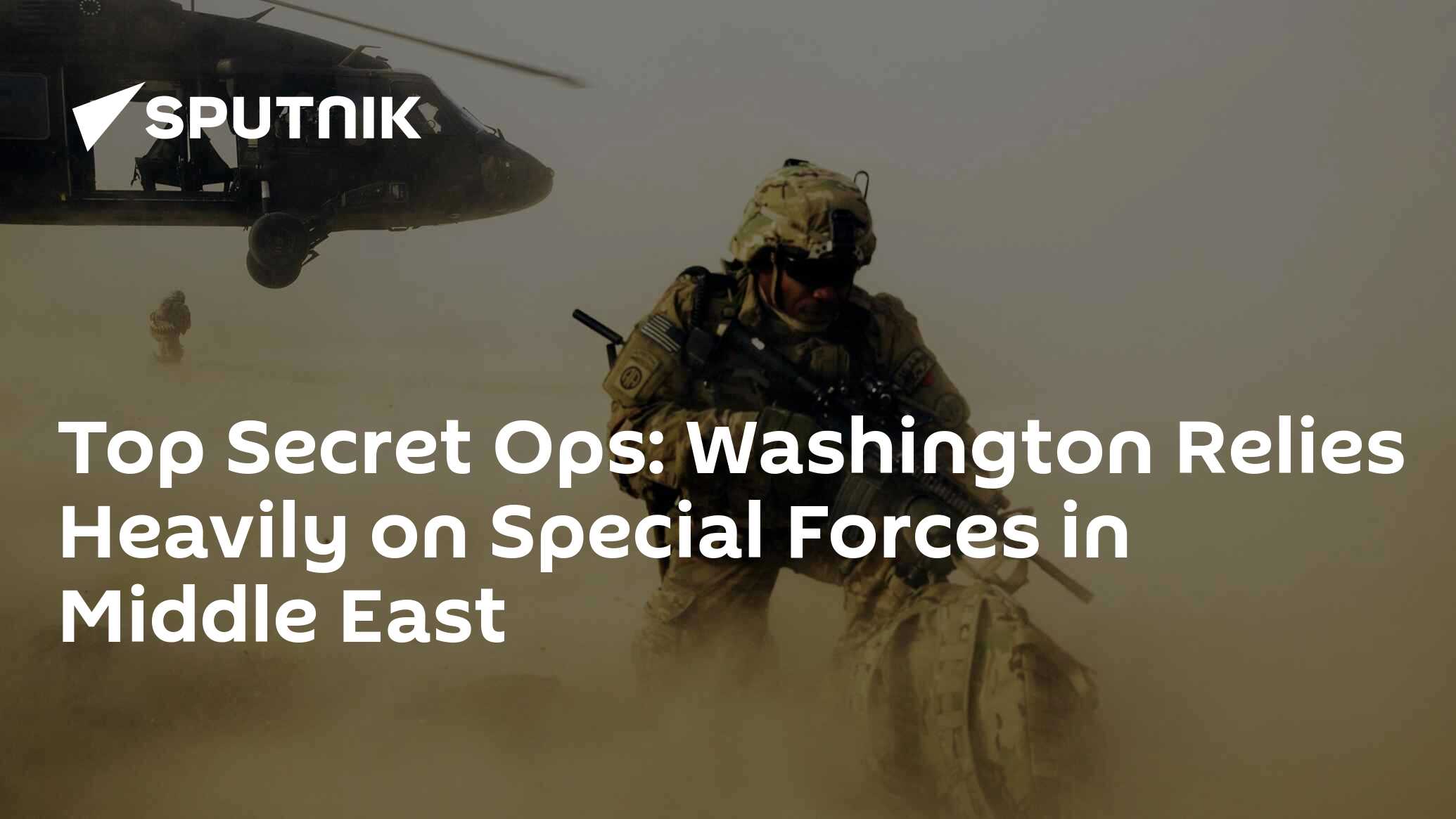 Top Secret Ops: Washington Relies Heavily on Special Forces in Middle ...