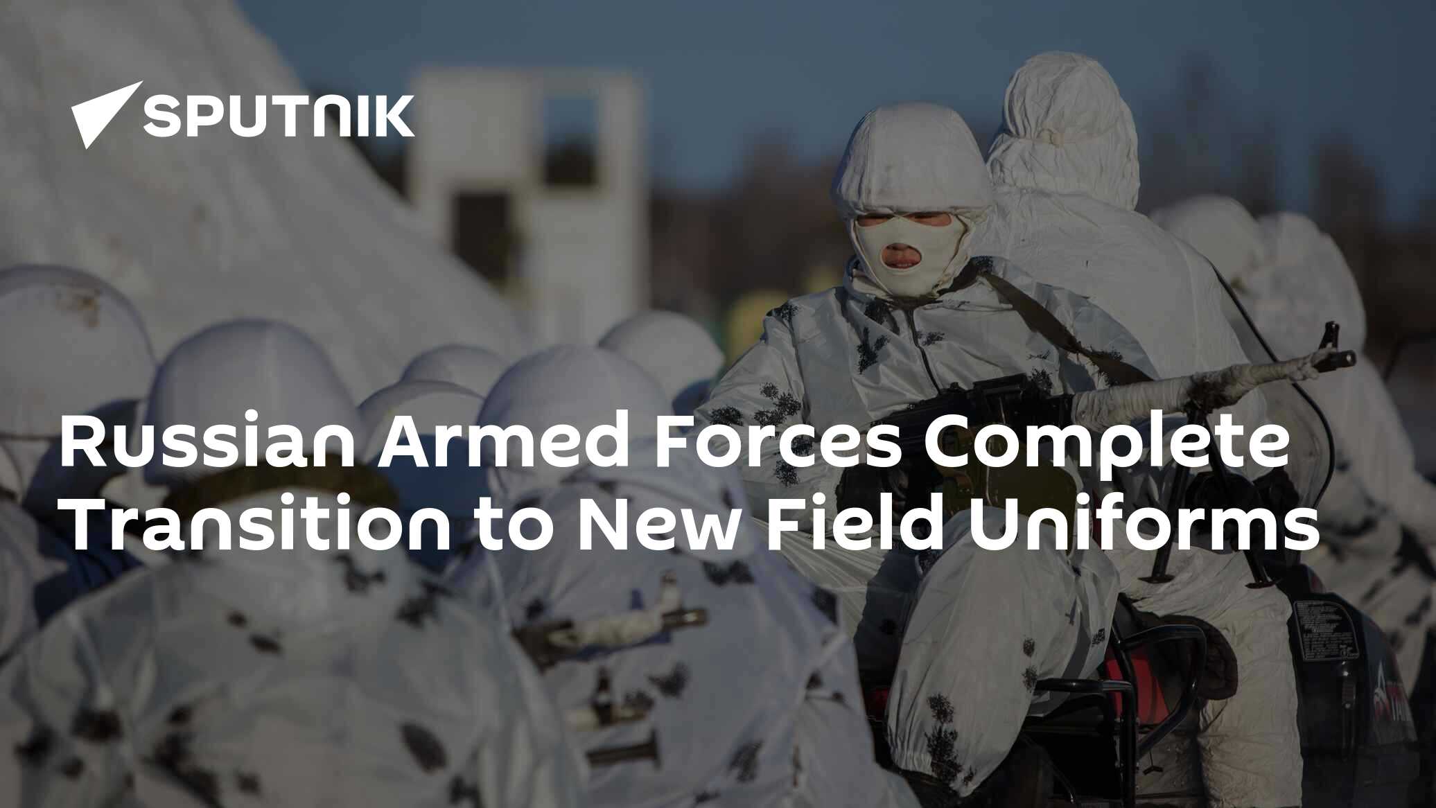Russian Armed Forces Complete Transition to New Field Uniforms - 31.12. ...