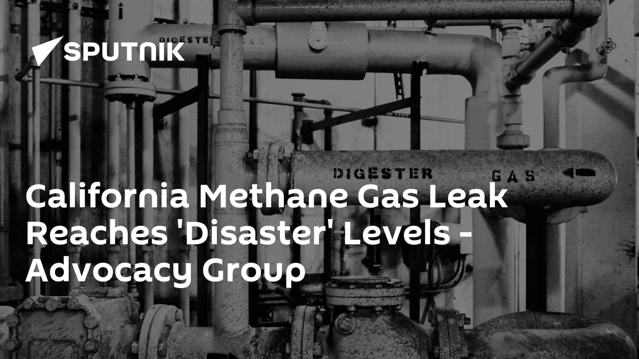 California Methane Gas Leak Reaches 'Disaster' Levels - Advocacy Group ...