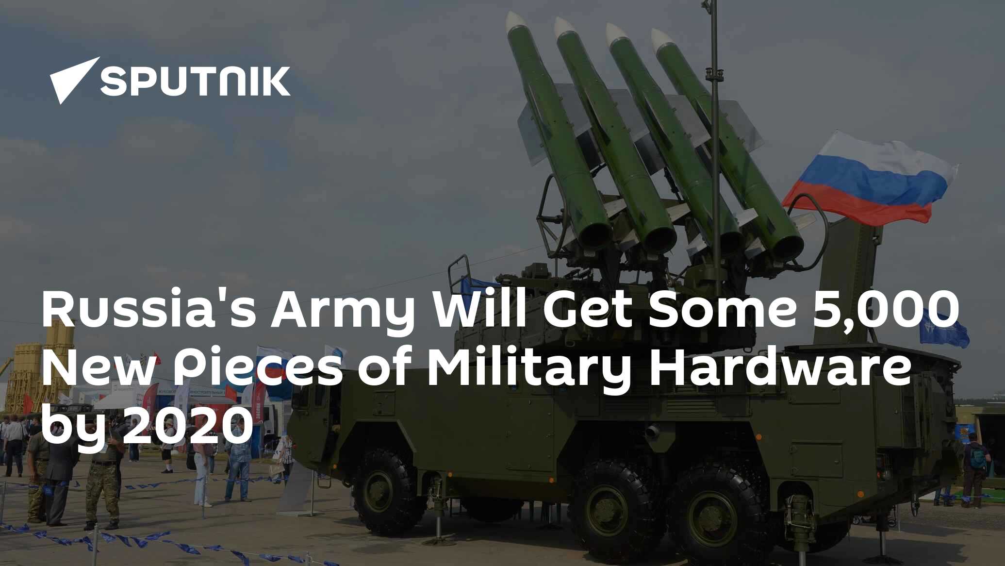 Russia's Army Will Get Some 5,000 New Pieces of Military Hardware by ...