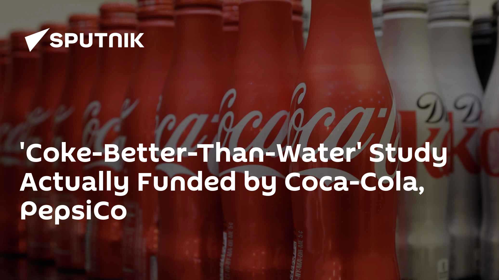 'Coke-Better-Than-Water' Study Actually Funded by Coca-Cola, PepsiCo ...