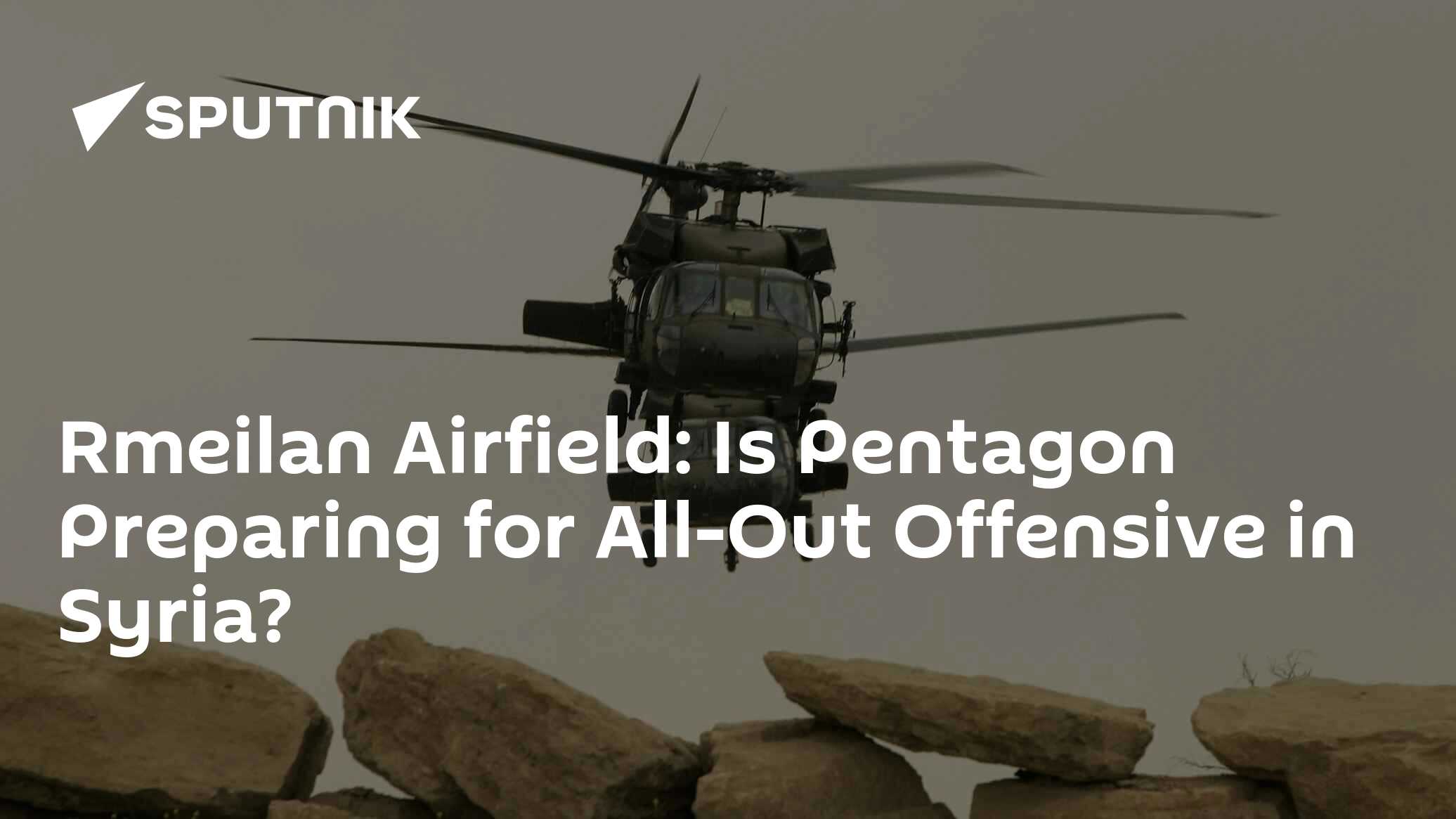 Rmeilan Airfield: Is Pentagon Preparing for All-Out Offensive in Syria ...