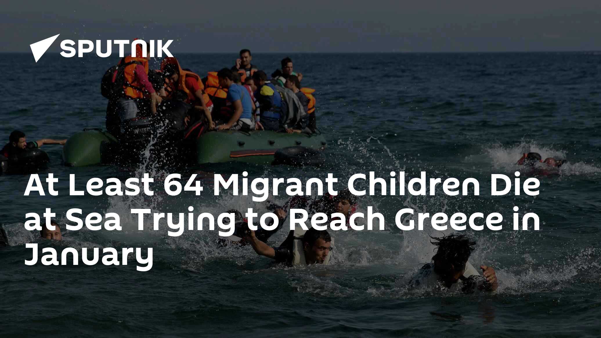 At Least 64 Migrant Children Die at Sea Trying to Reach Greece in ...
