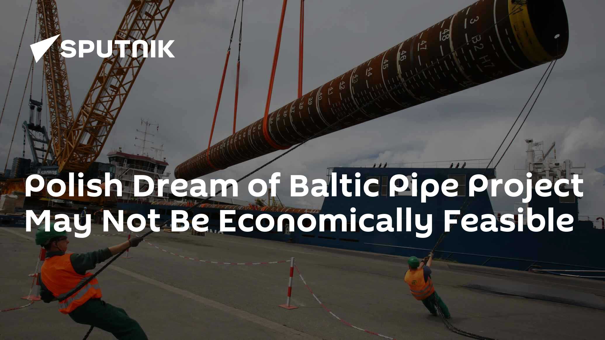 Polish Dream of Baltic Pipe Project May Not Be Economically Feasible ...