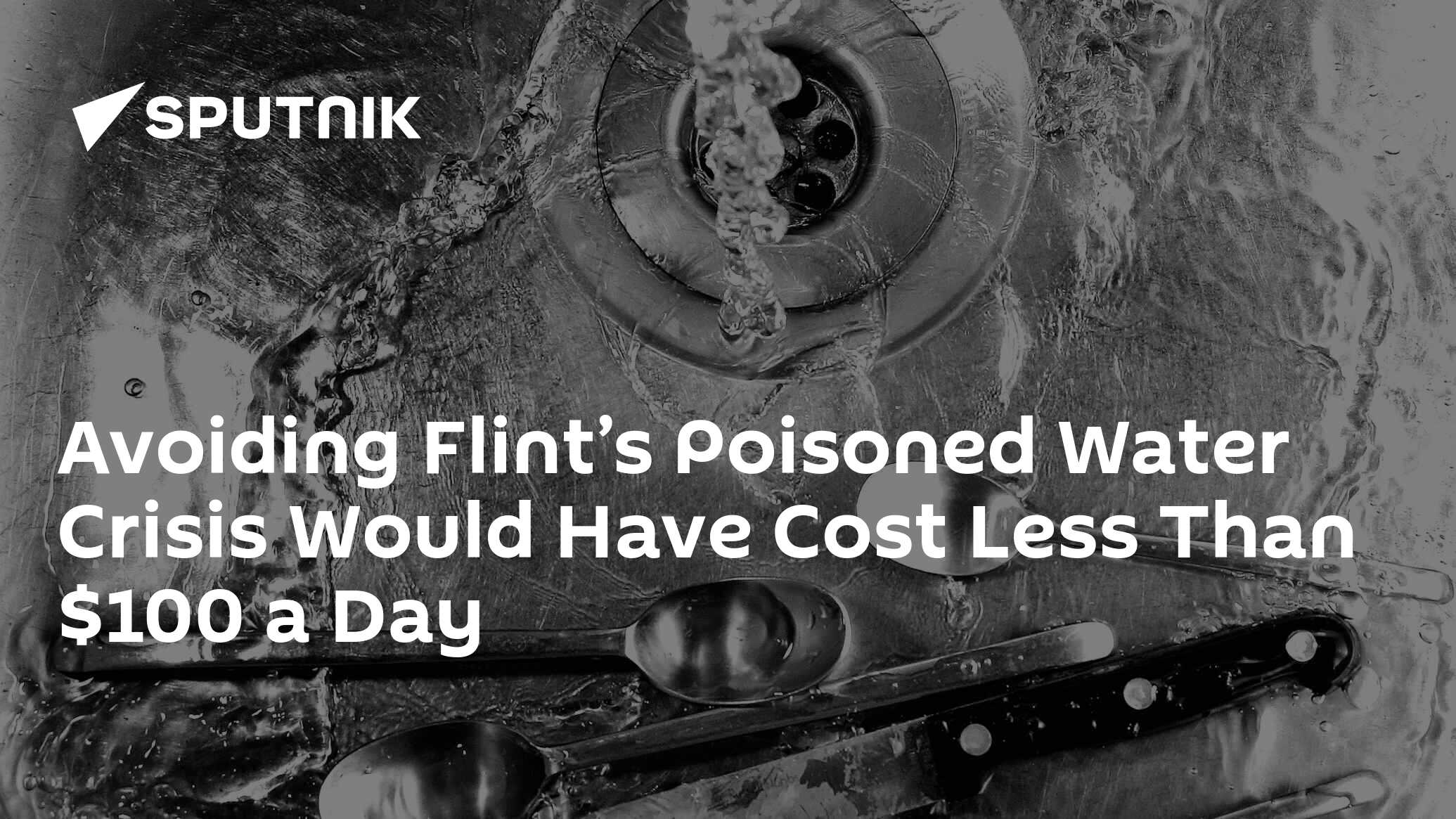 Avoiding Flints Poisoned Water Crisis Would Have Cost Less Than 100 A Day 05022016