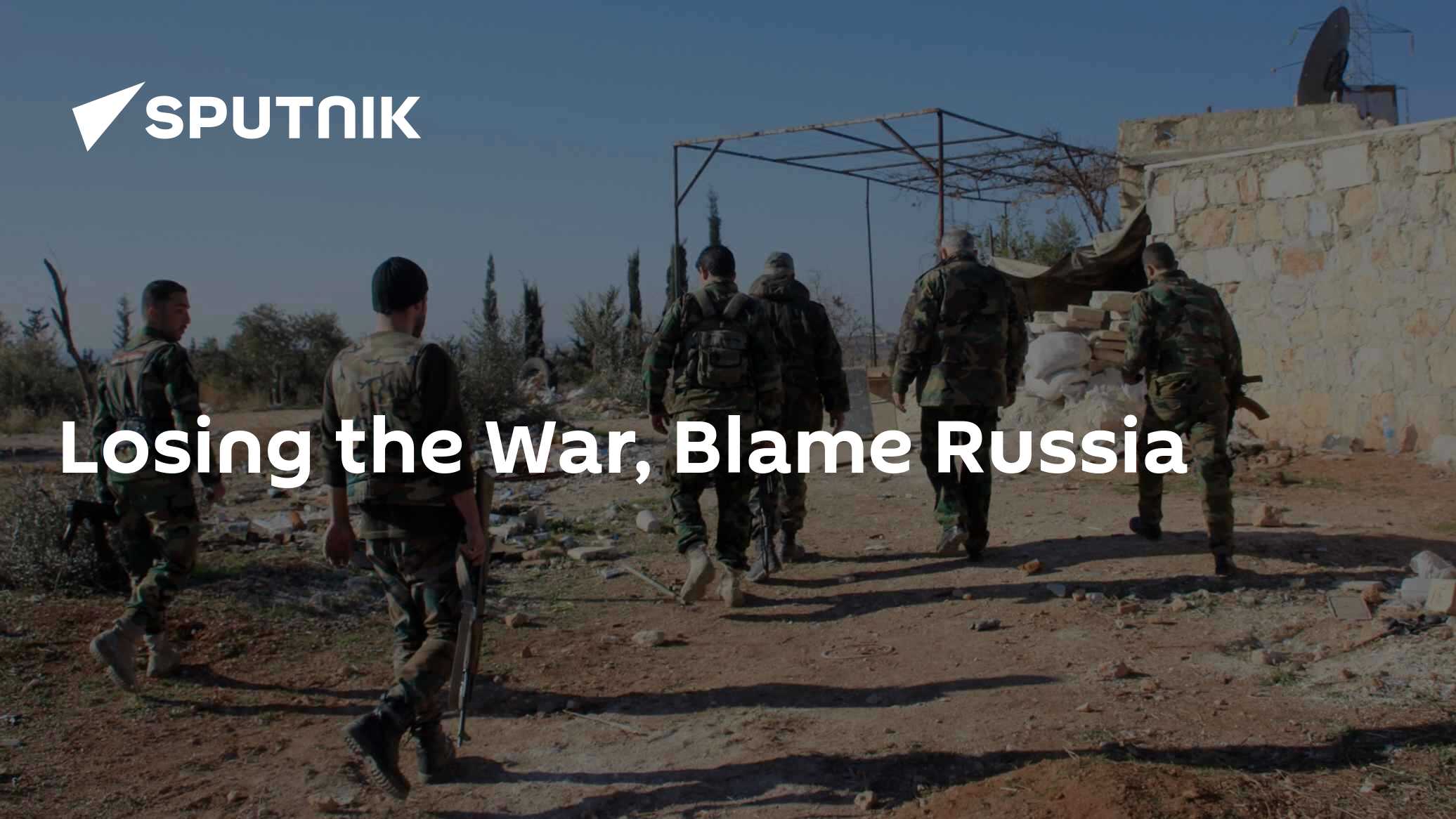 Losing the War, Blame Russia - 09.02.2016, Sputnik International