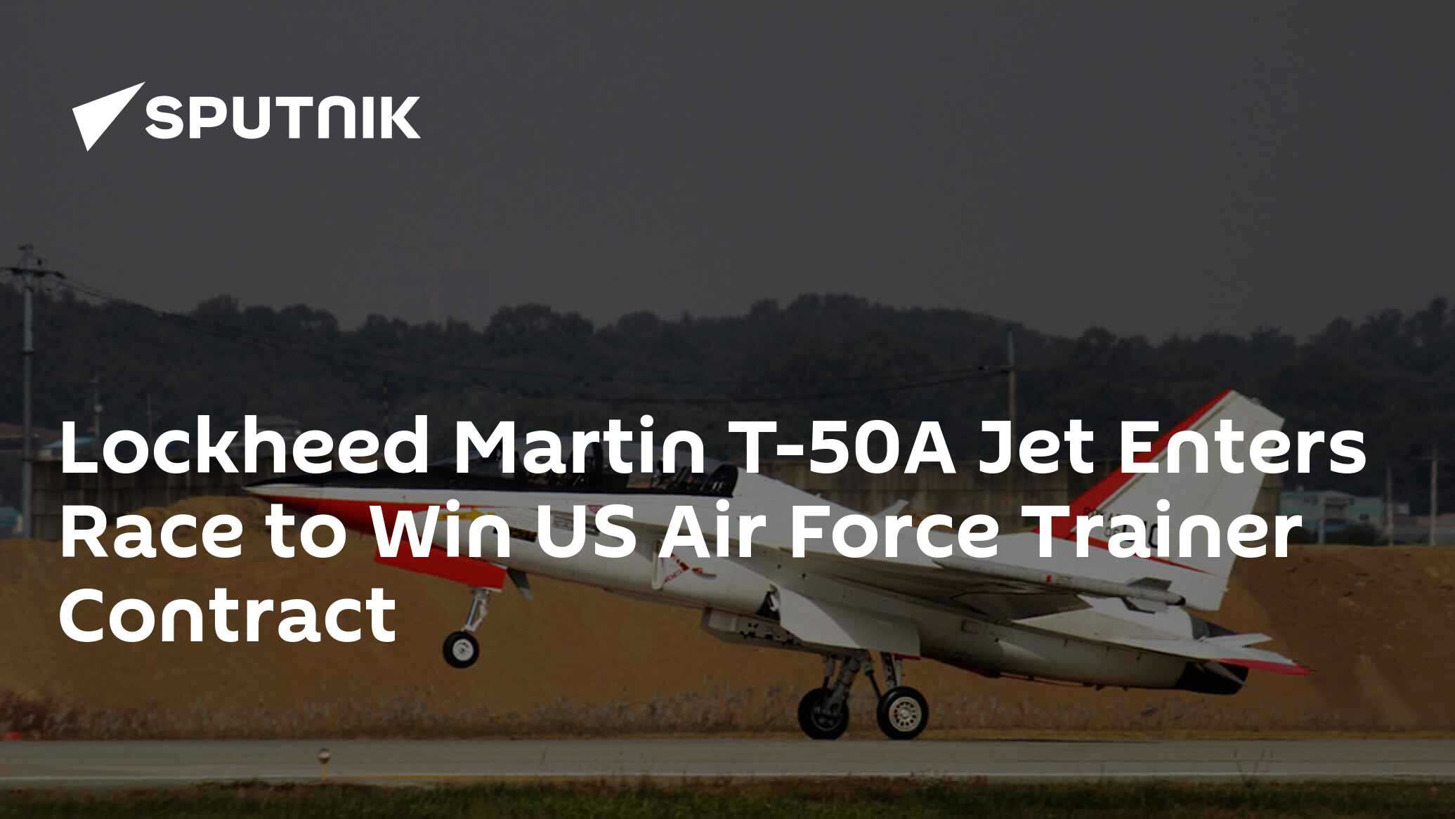 Lockheed Martin T-50A Jet Enters Race to Win US Air Force Trainer ...