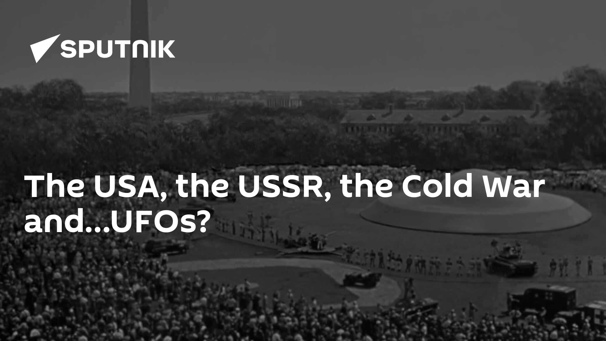 The USA, the USSR, the Cold War and…UFOs? - 19.02.2016, Sputnik ...