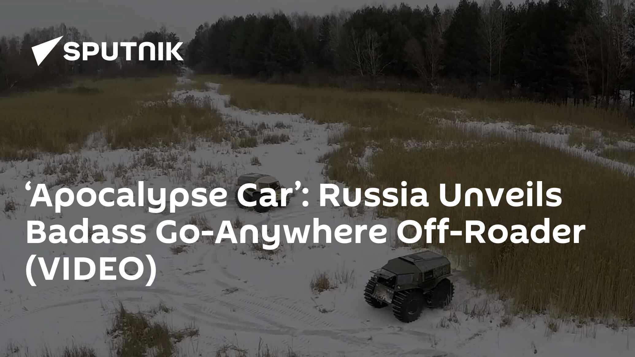 ‘Apocalypse Car’: Russia Unveils Badass Go-Anywhere Off-Roader (VIDEO ...