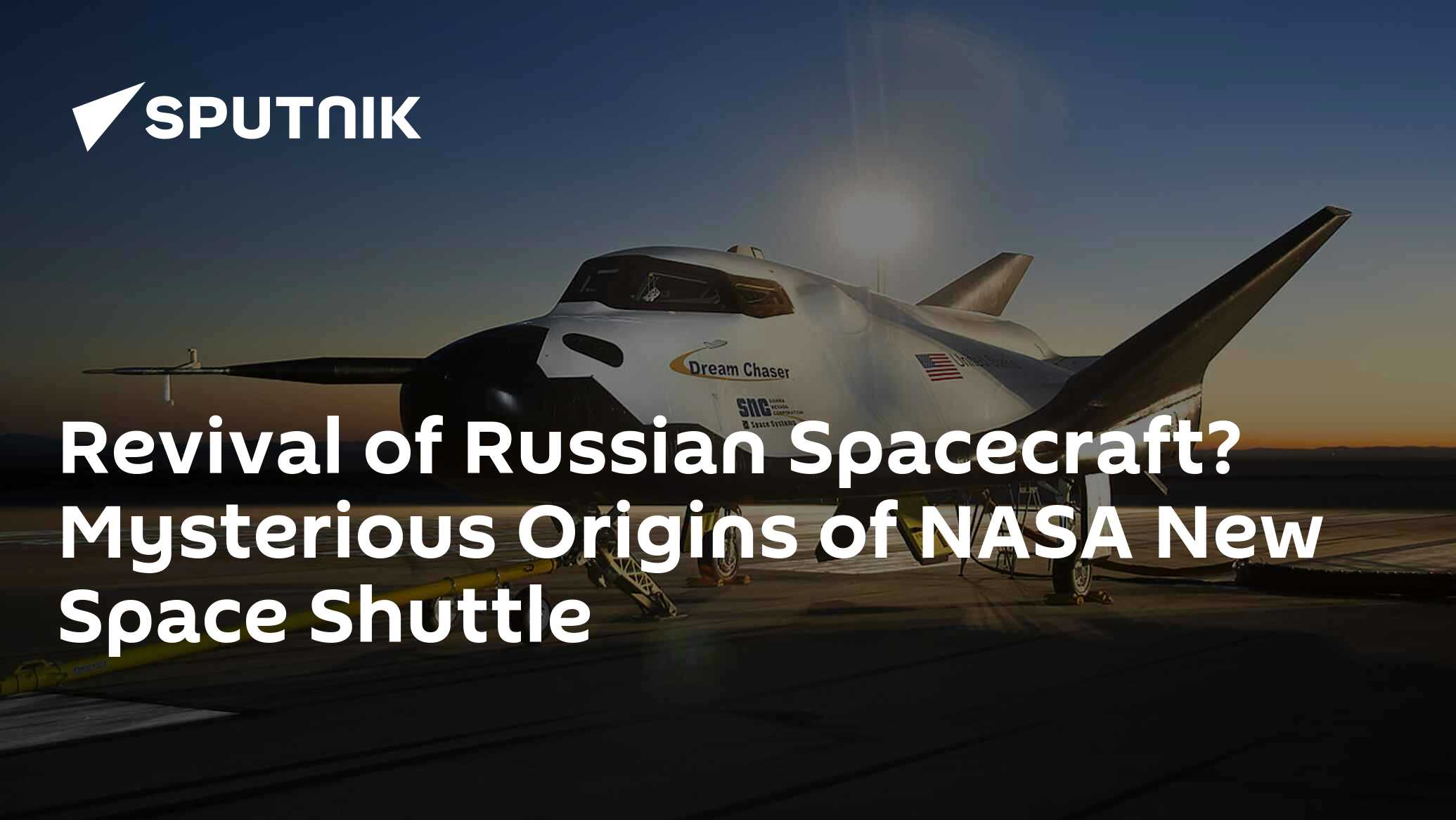 Revival of Russian Spacecraft? Mysterious Origins of NASA New Space ...