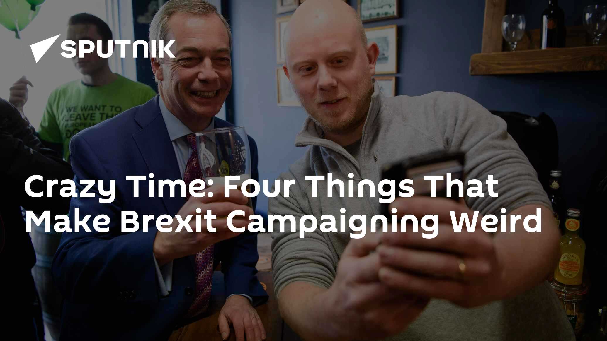 Crazy Time: Four Things That Make Brexit Campaigning Weird - 25.02.2016 ...