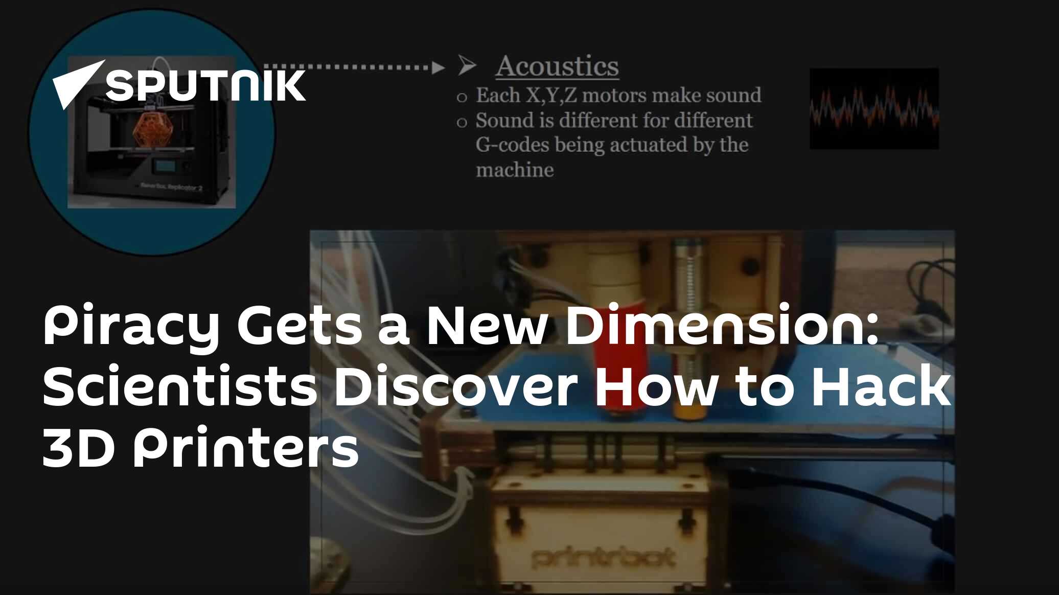 Piracy Gets a New Dimension: Scientists Discover How to Hack 3D ...