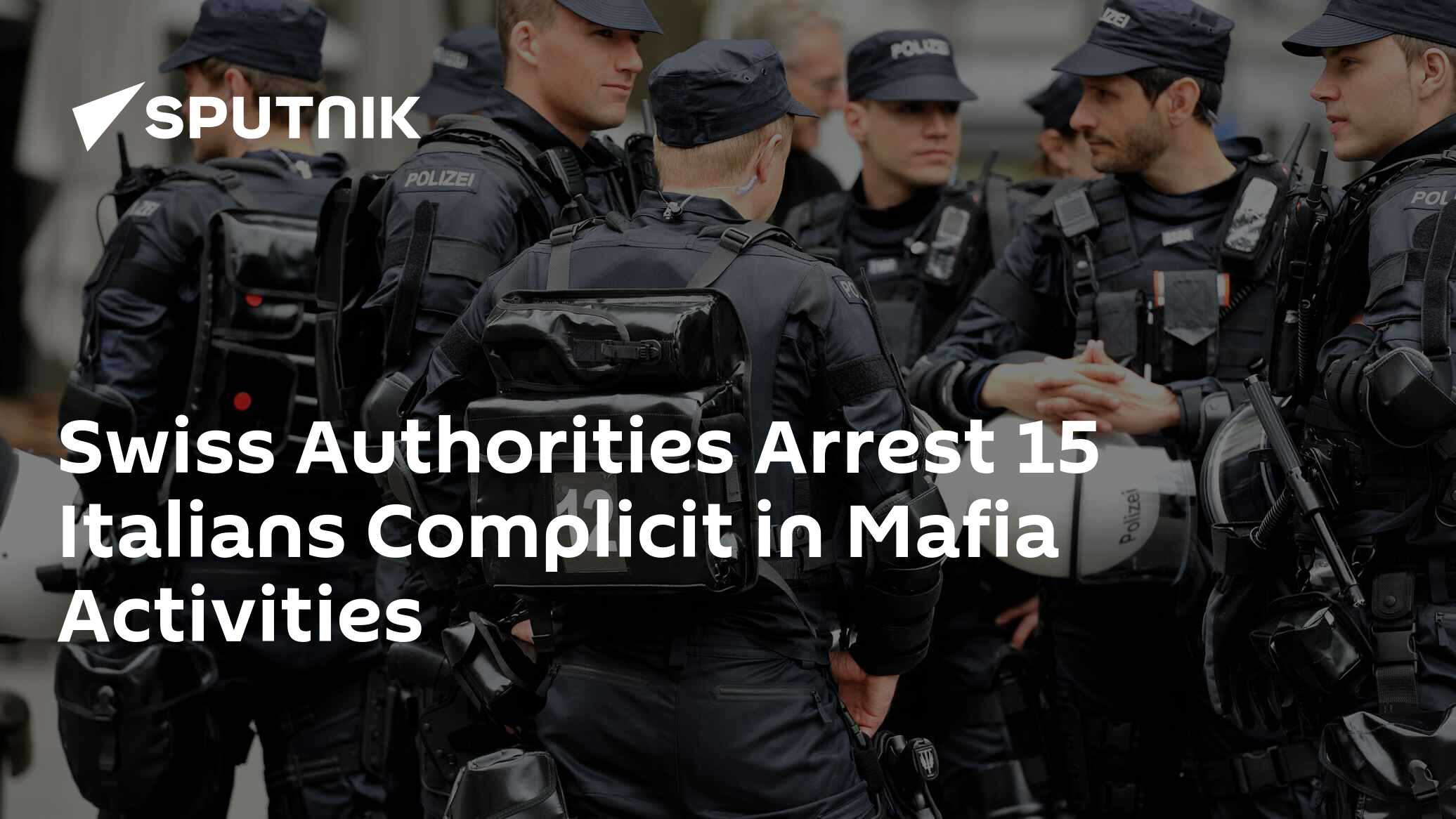 Swiss Authorities Arrest 15 Italians Complicit in Mafia Activities - 08 ...