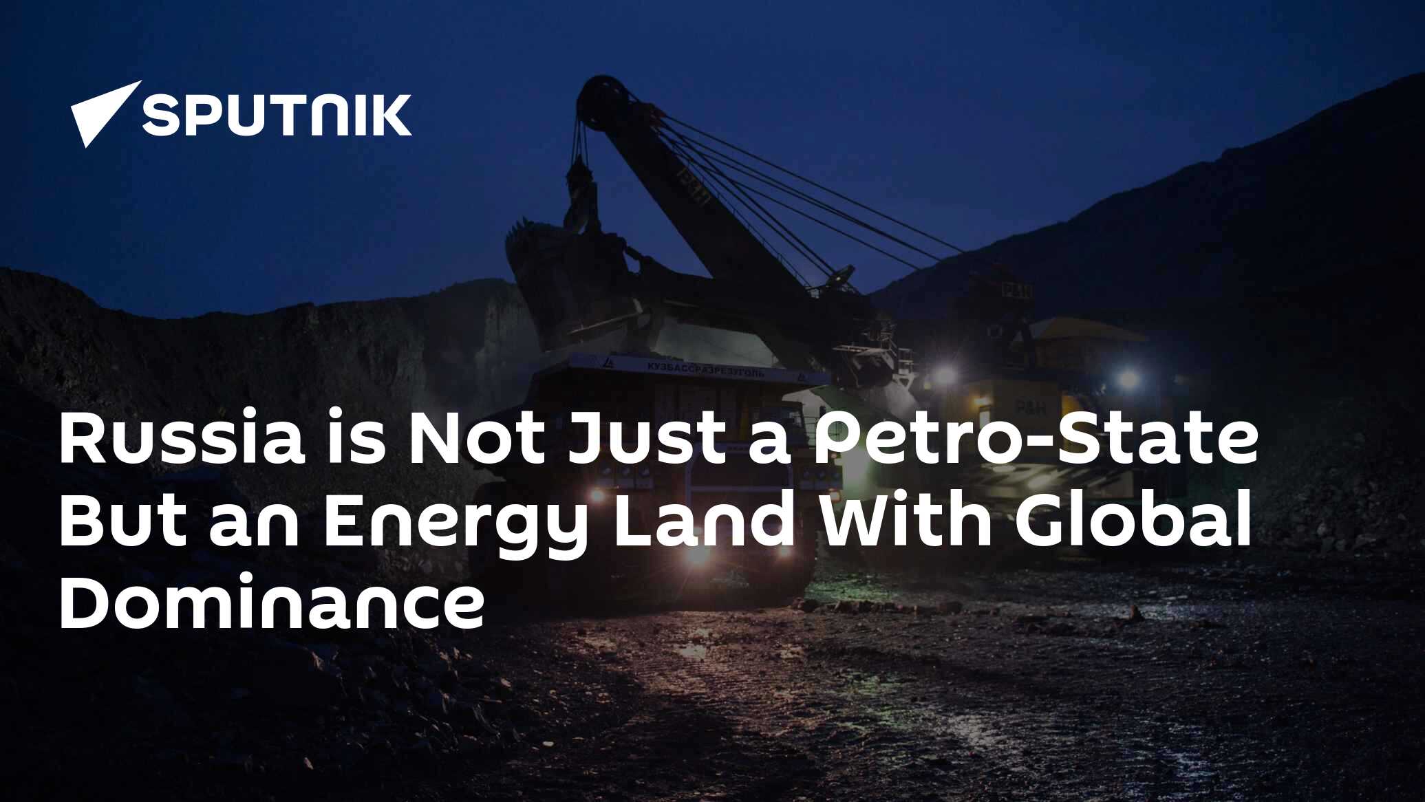 Russia is Not Just a Petro-State But an Energy Land With Global ...