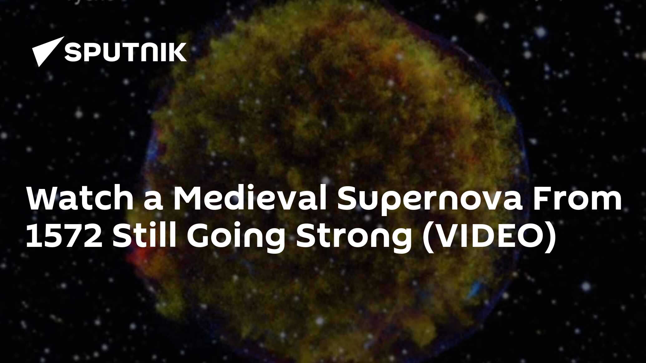 Watch a Medieval Supernova From 1572 Still Going Strong (VIDEO) - 16.05 ...