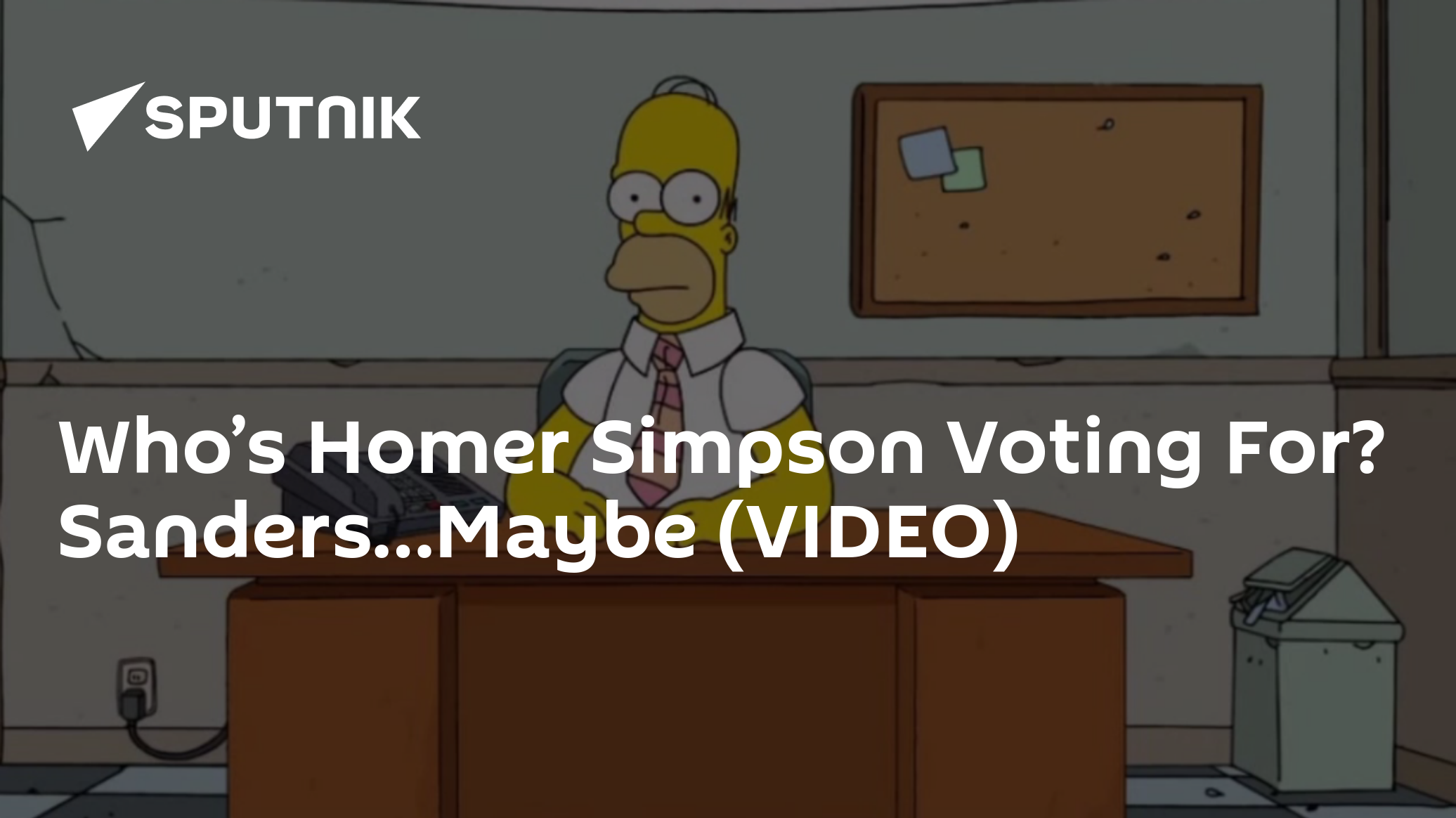 Who’s Homer Simpson Voting For? Sanders…Maybe (VIDEO) - 16.05.2016 ...