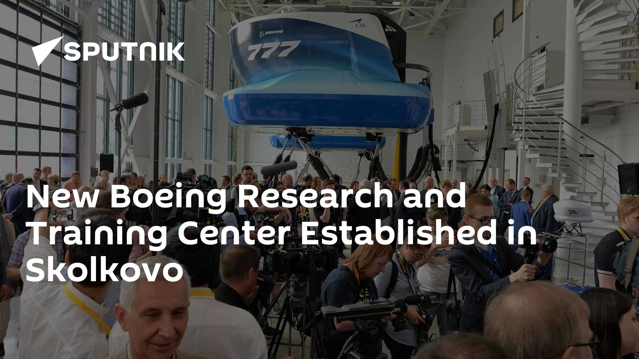 New Boeing Research and Training Center Established in Skolkovo - 03.06 ...