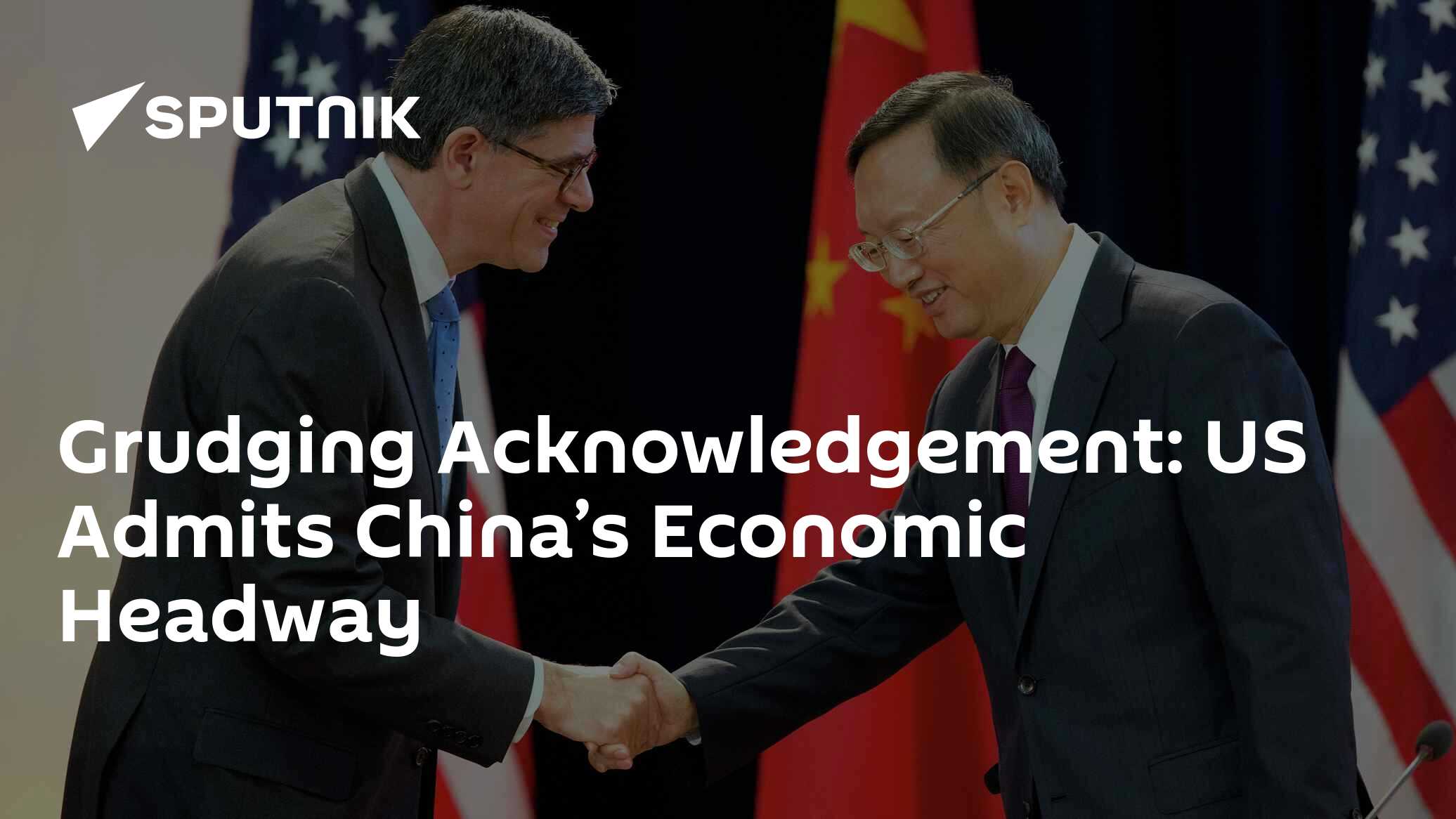 Grudging Acknowledgement: US Admits China’s Economic Headway - 06.06. ...