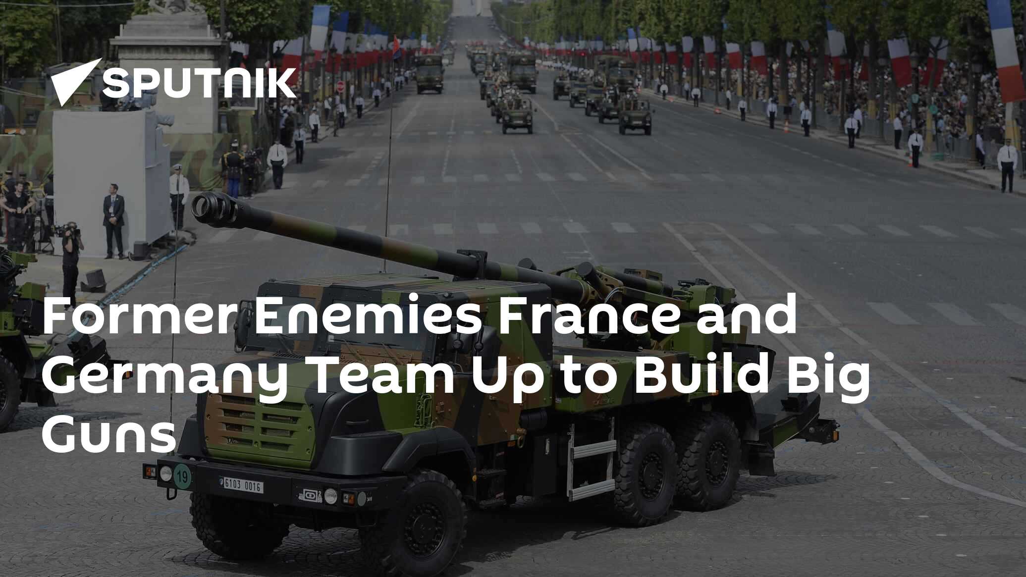 Former Enemies France and Germany Team Up to Build Big Guns - 11.06. ...