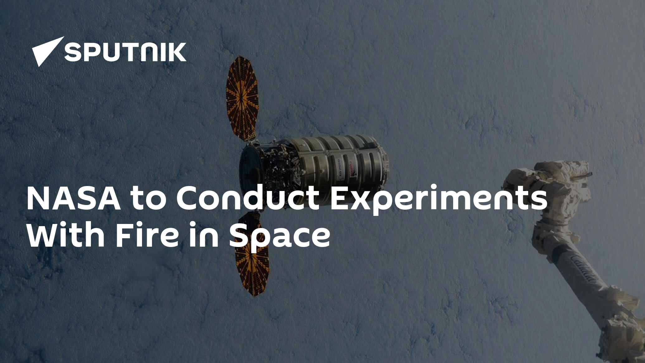 NASA to Conduct Experiments With Fire in Space - 14.06.2016, Sputnik ...