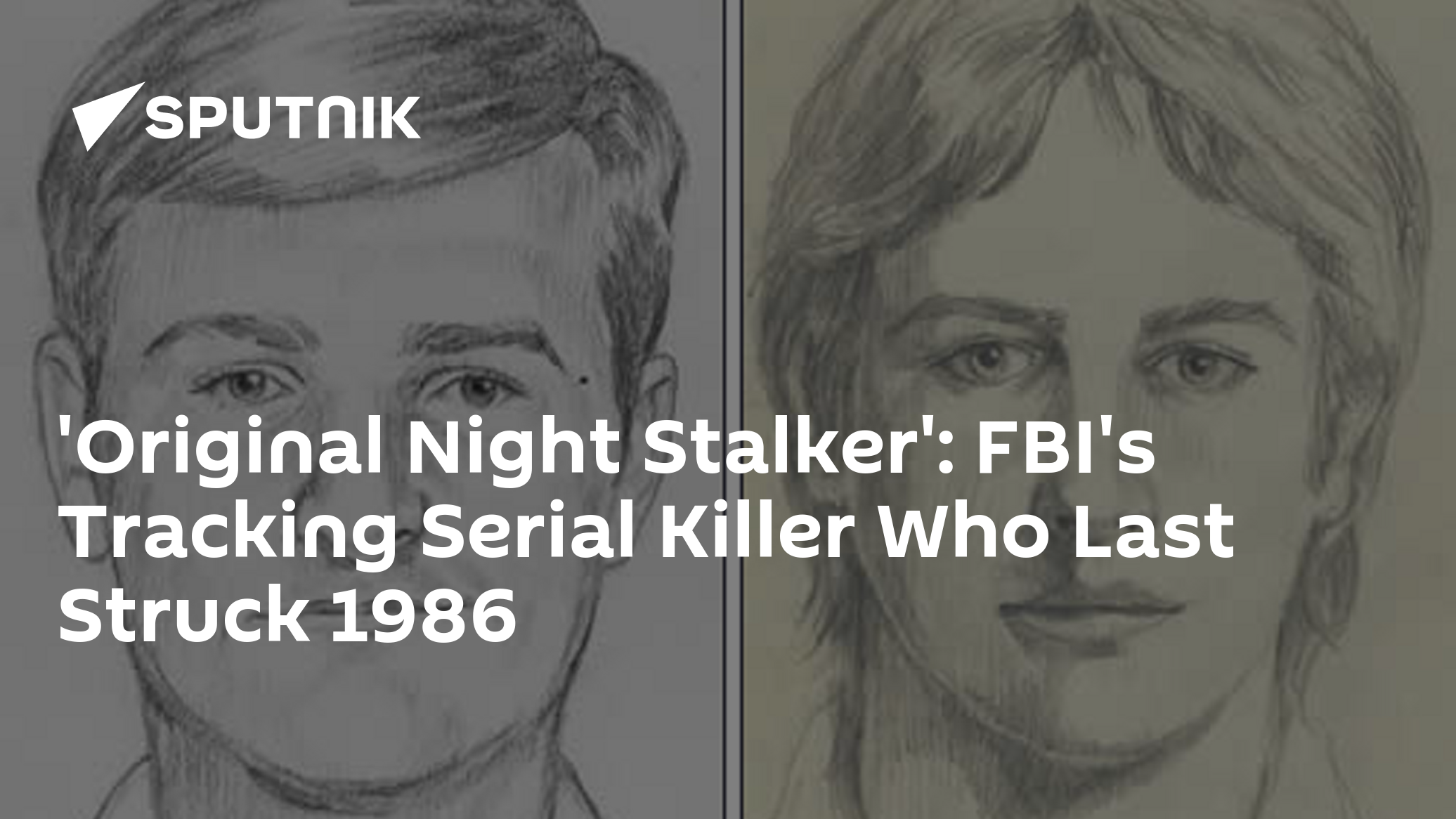 'Original Night Stalker': FBI's Tracking Serial Killer Who Last Struck ...