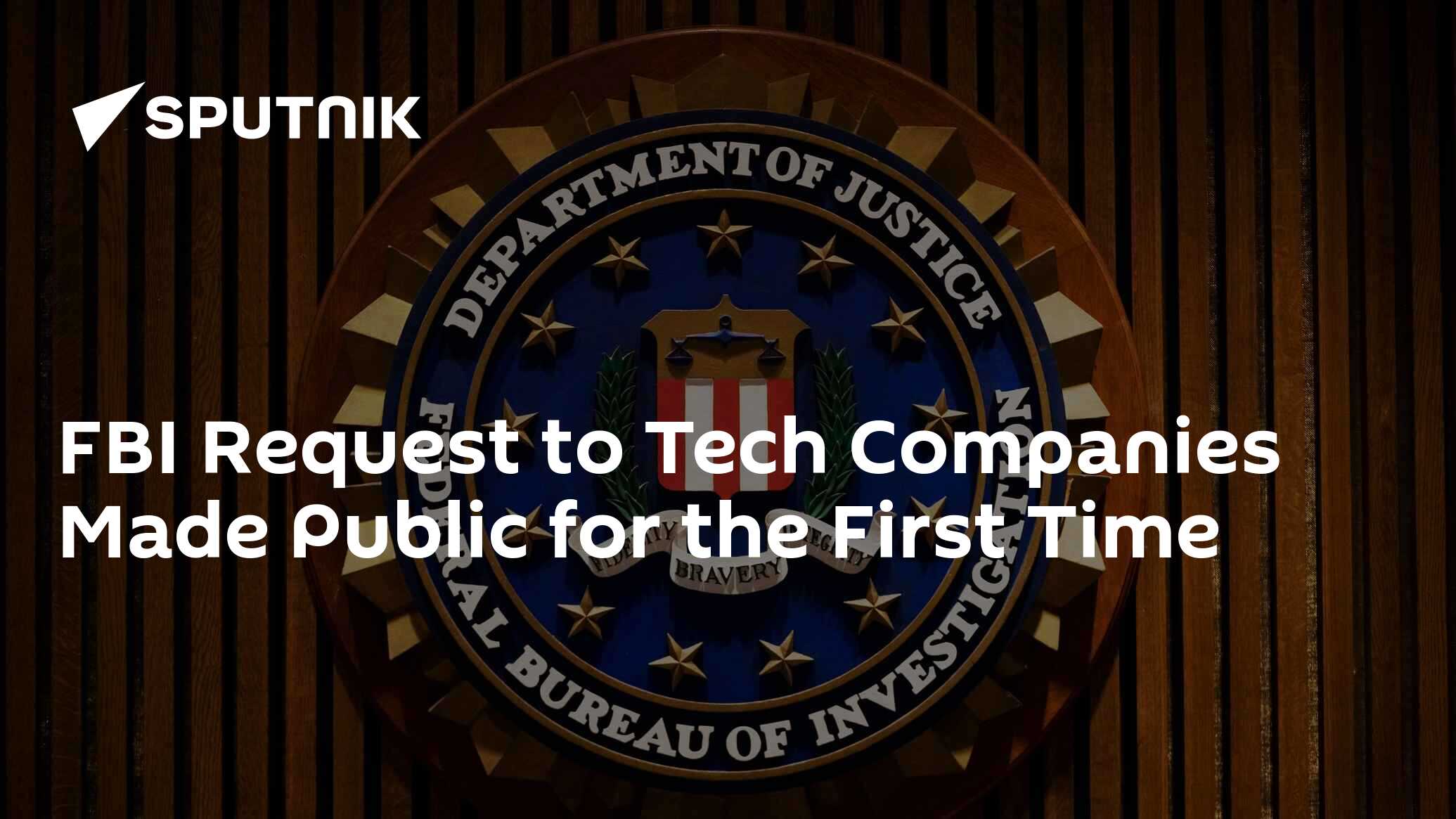 FBI Request to Tech Companies Made Public for the First Time - 22.06. ...