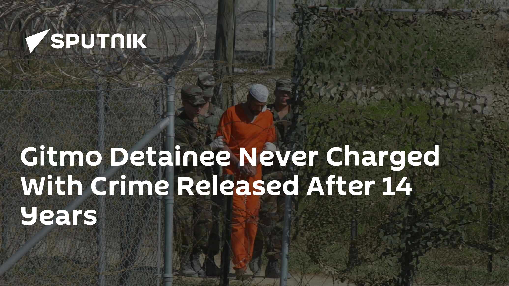 Gitmo Detainee Never Charged With Crime Released After 14 Years - 23.06 ...