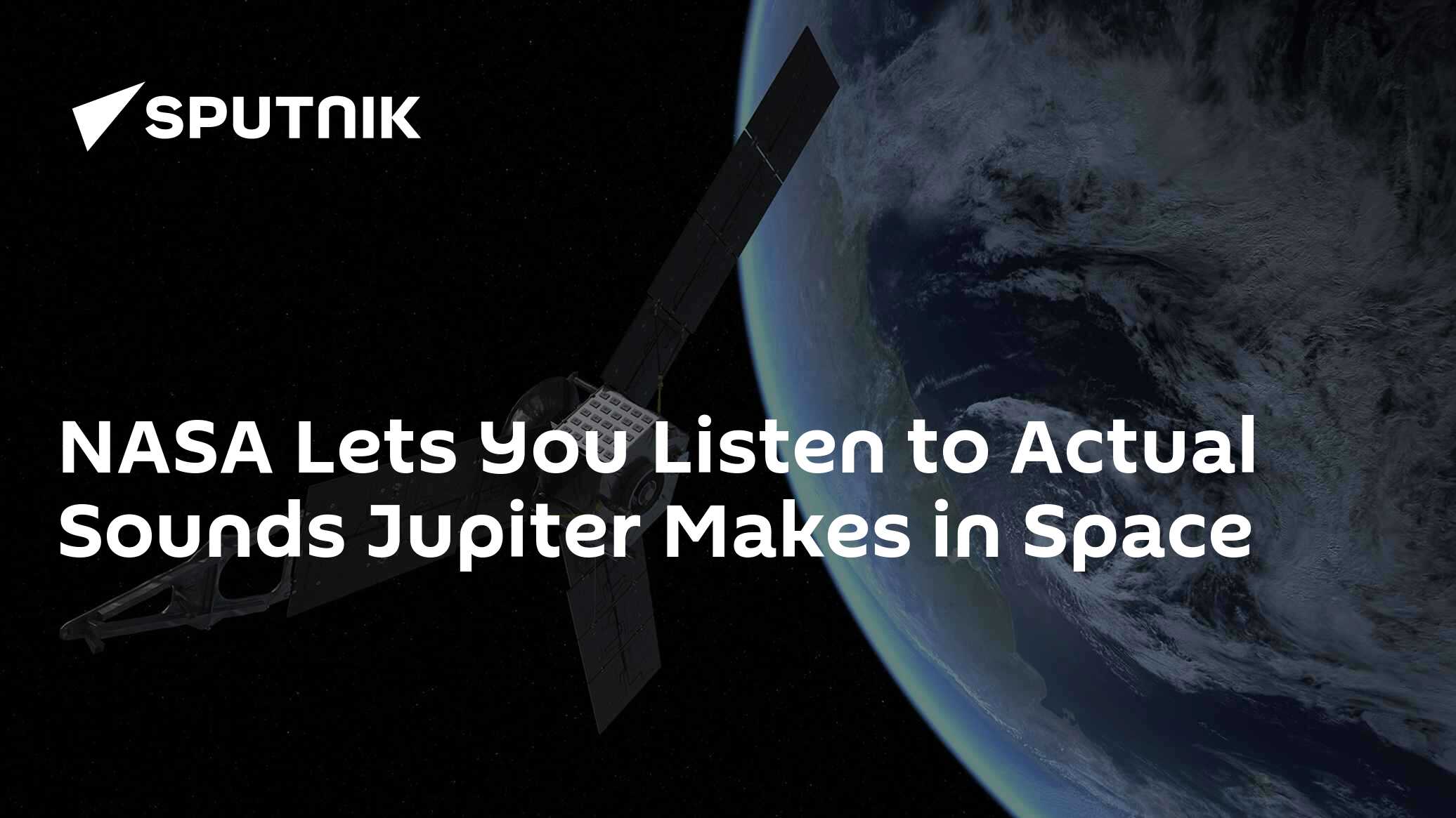NASA Lets You Listen to Actual Sounds Jupiter Makes in Space - 01.07. ...