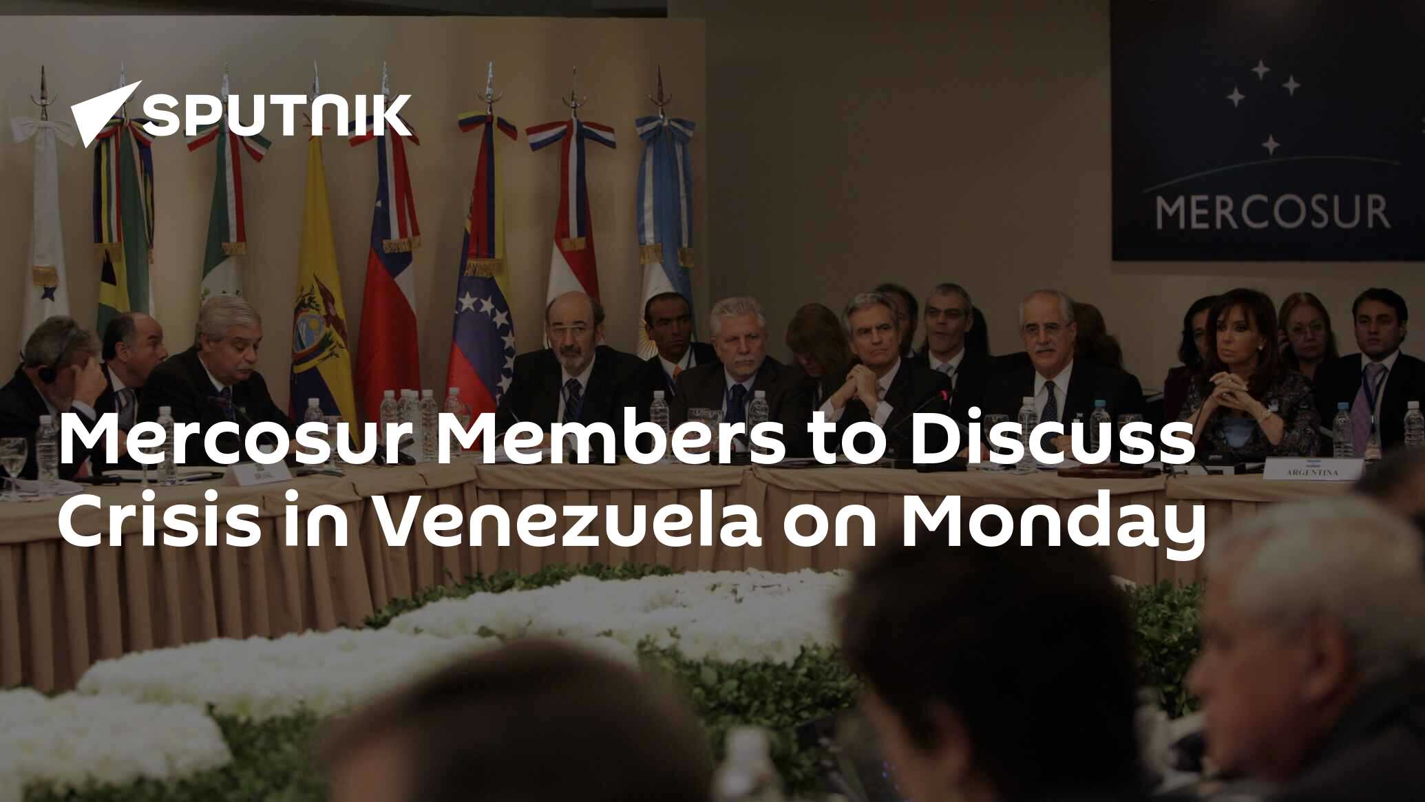 Mercosur Members to Discuss Crisis in Venezuela on Monday - 06.07.2016 ...