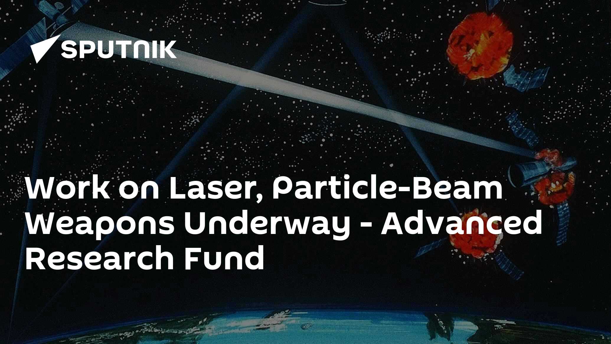Work on Laser, Particle-Beam Weapons Underway - Advanced Research Fund ...