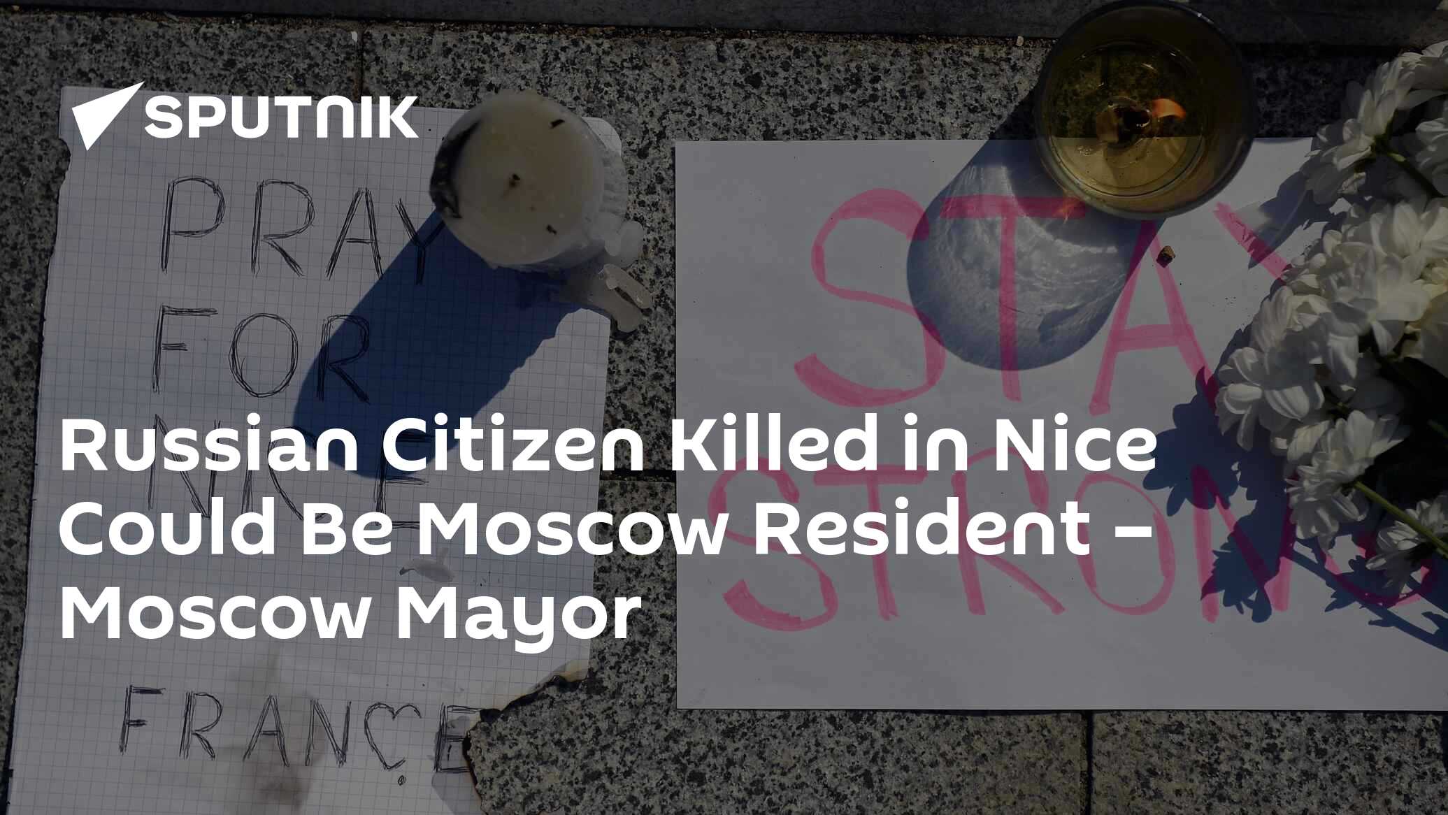 Russian Citizen Killed in Nice Could Be Moscow Resident – Moscow Mayor ...