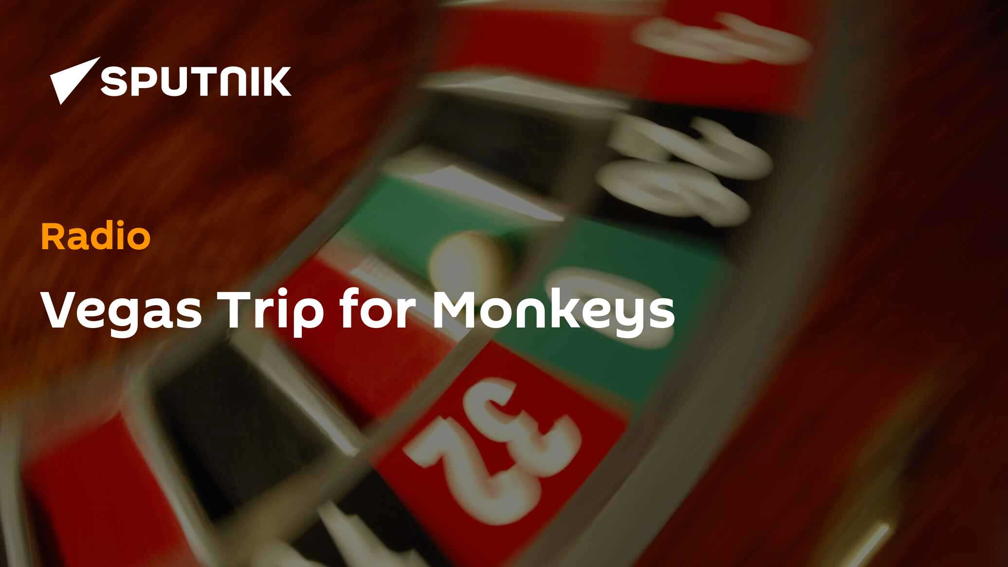 Vegas Trip for Monkeys - 18.07.2016, Sputnik International