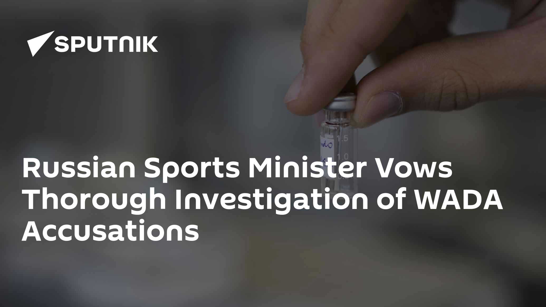 Russian Sports Minister Vows Thorough Investigation of WADA Accusations ...