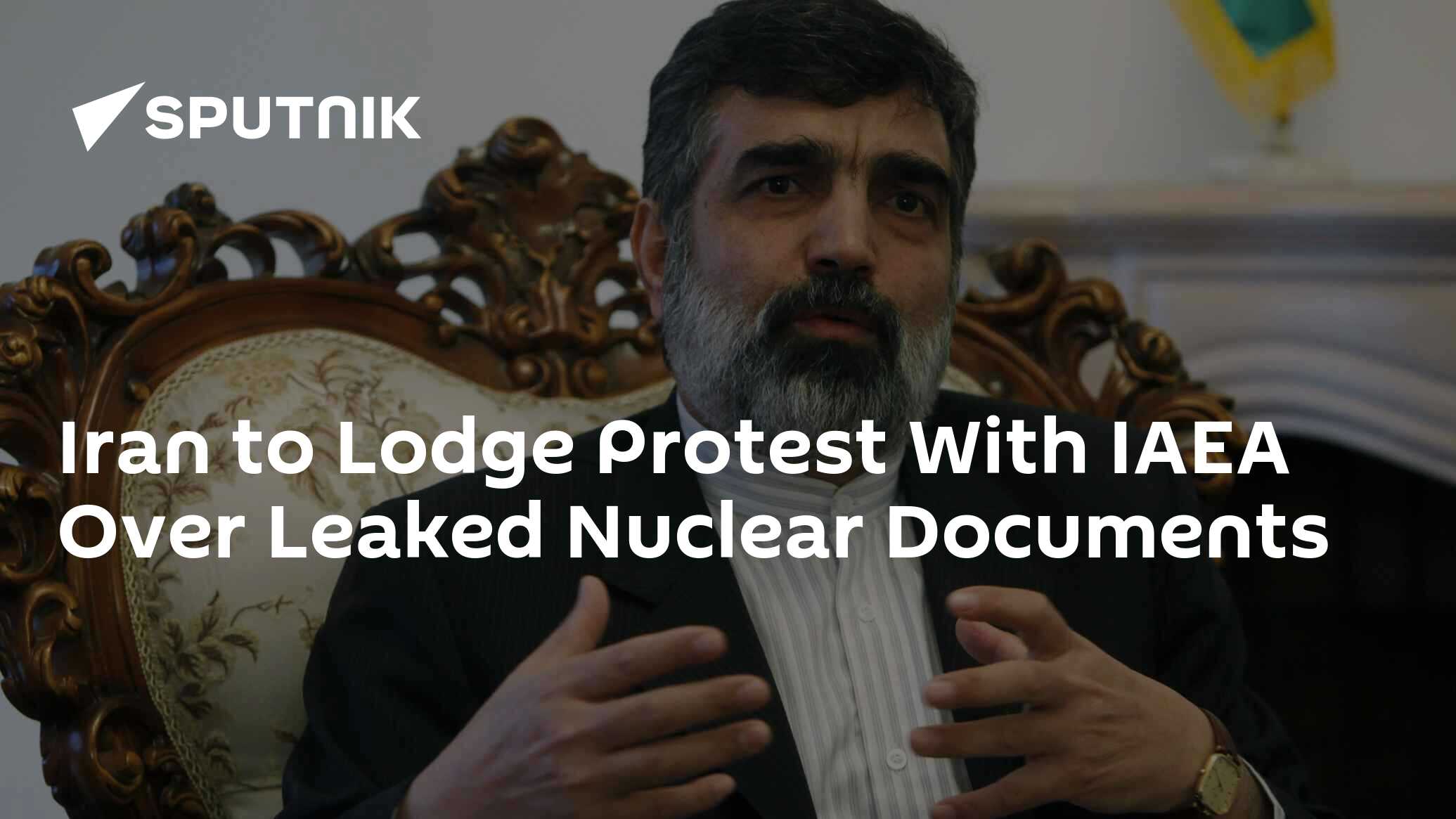 Iran to Lodge Protest With IAEA Over Leaked Nuclear Documents - 24.07. ...