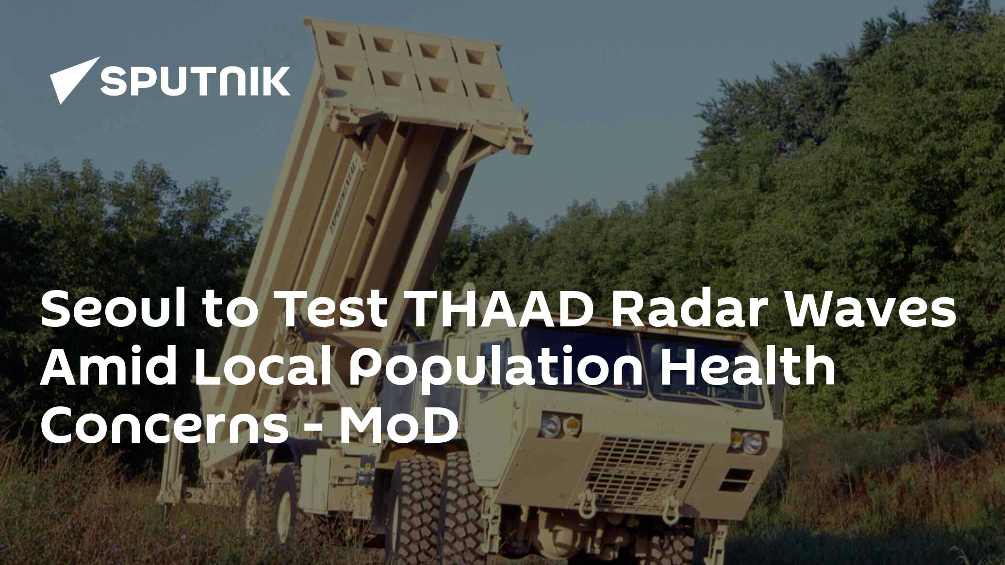 Seoul to Test THAAD Radar Waves Amid Local Population Health Concerns ...
