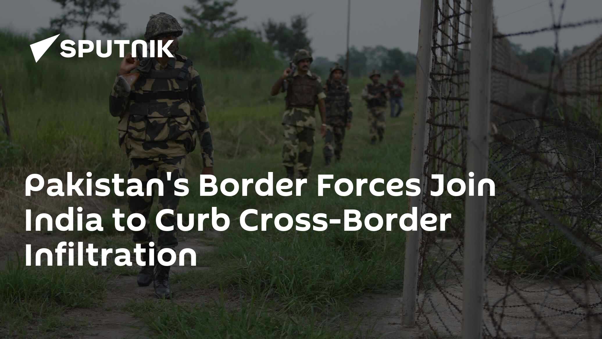 Pakistan's Border Forces Join India to Curb Cross-Border Infiltration ...