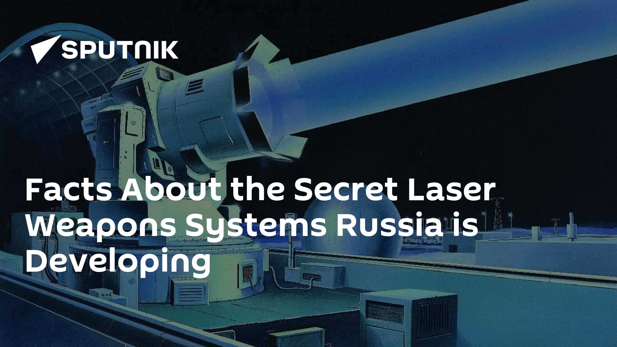 Facts About the Secret Laser Weapons Systems Russia is Developing - 04. ...