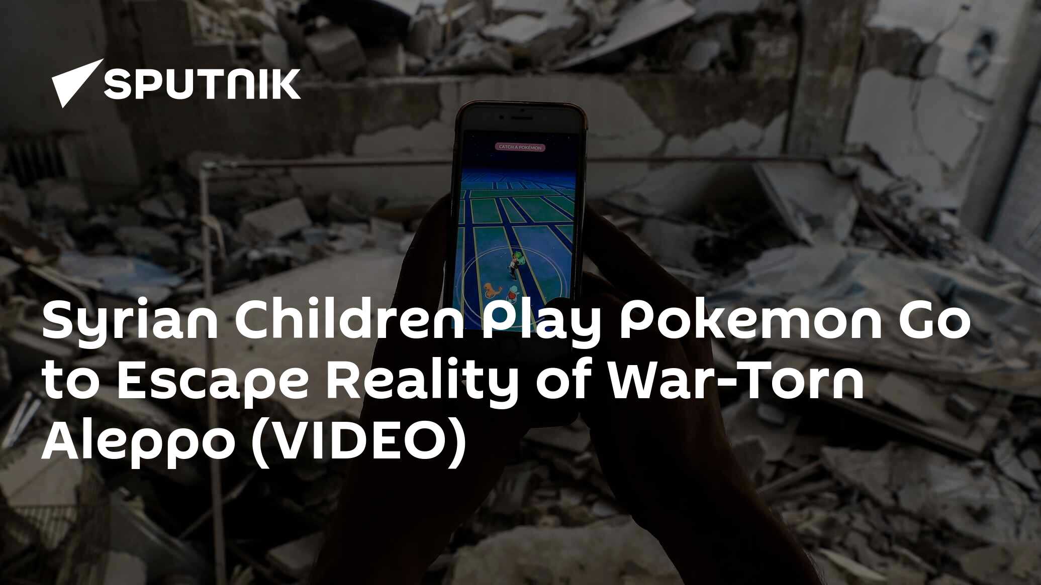 Syrian Children Play Pokemon Go to Escape Reality of War-Torn Aleppo ...