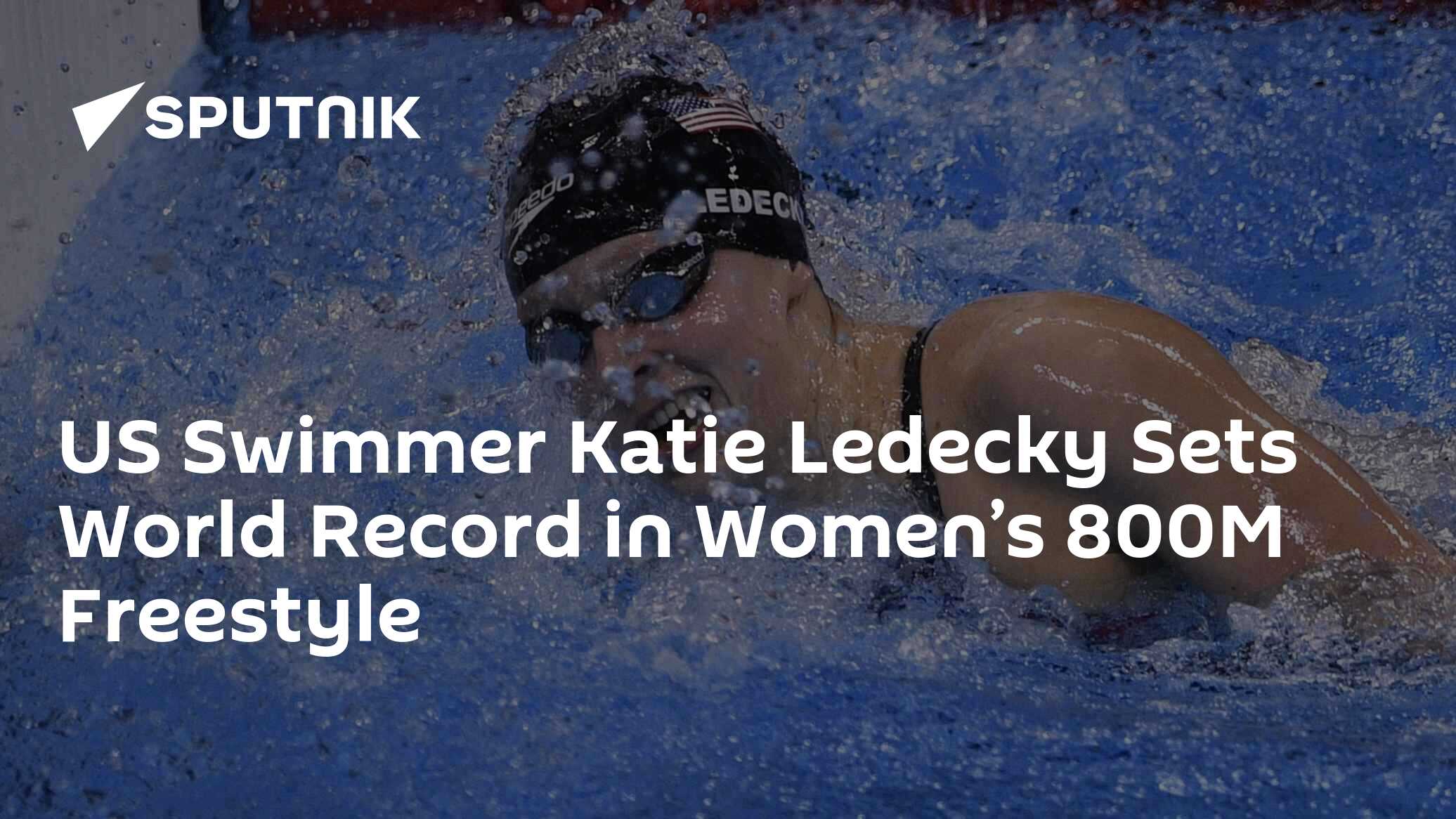 US Swimmer Katie Ledecky Sets World Record in Women’s 800M Freestyle ...