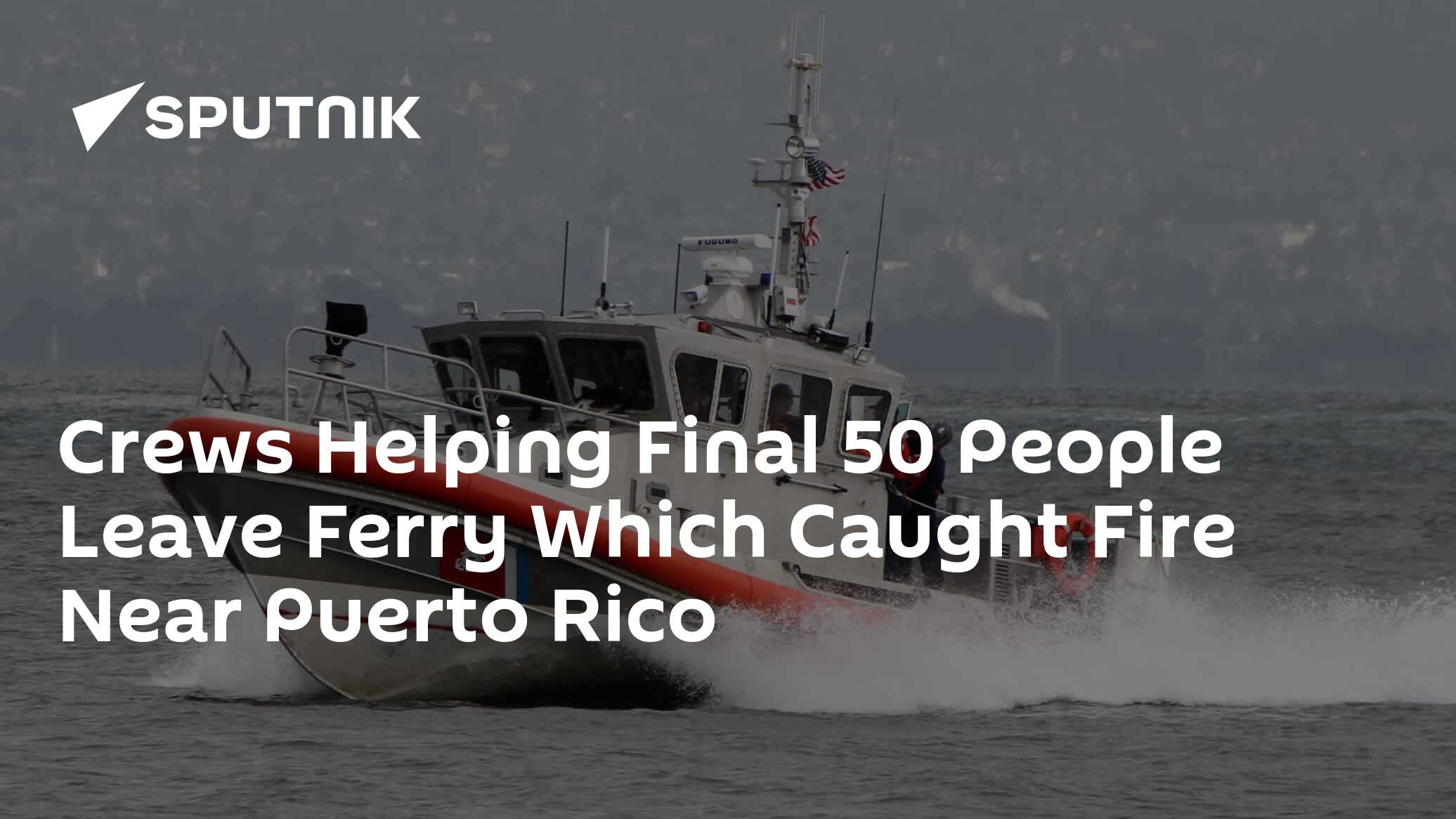 Crews Helping Final 50 People Leave Ferry Which Caught Fire Near Puerto ...