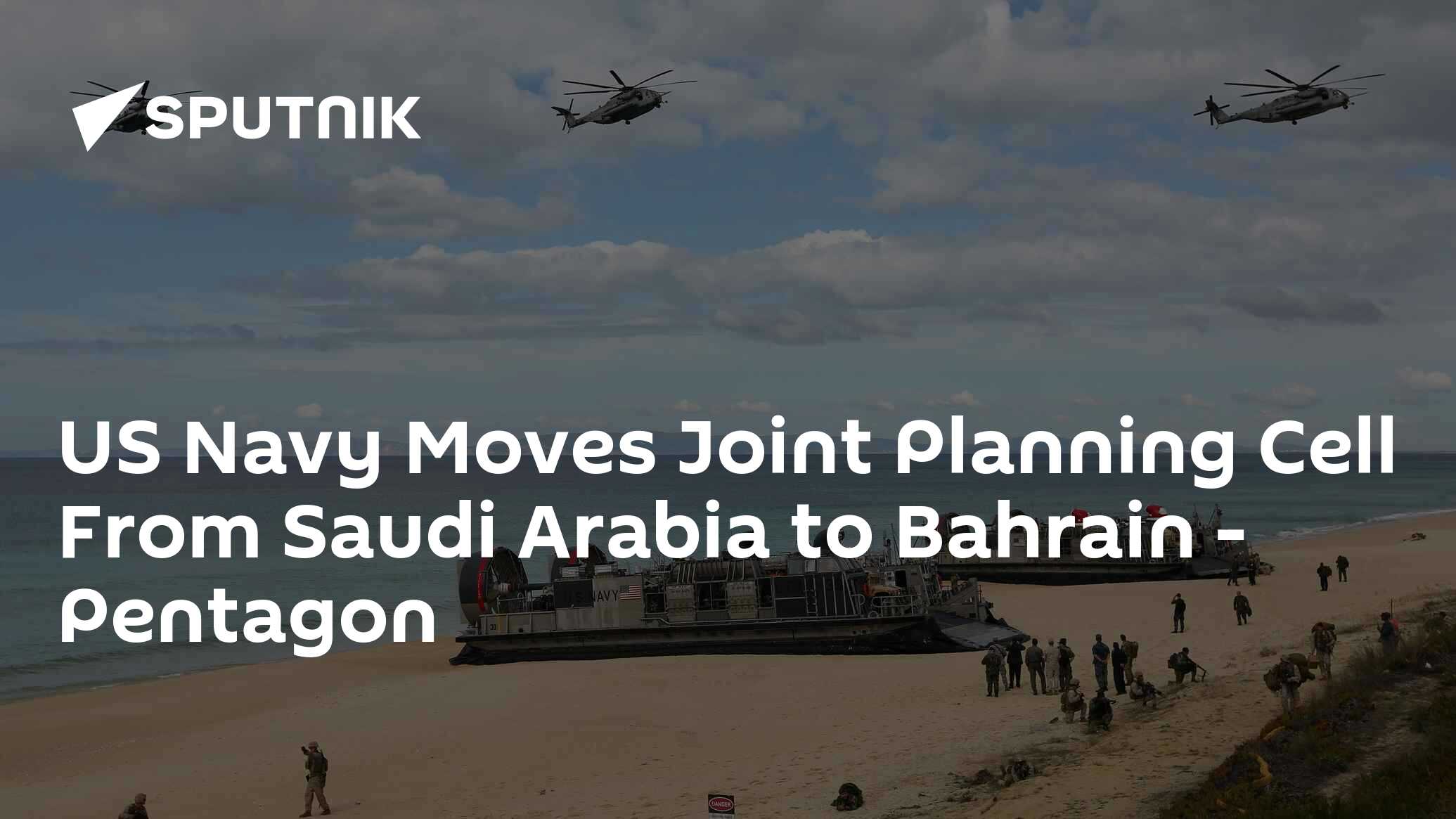 US Navy Moves Joint Planning Cell From Saudi Arabia to Bahrain ...