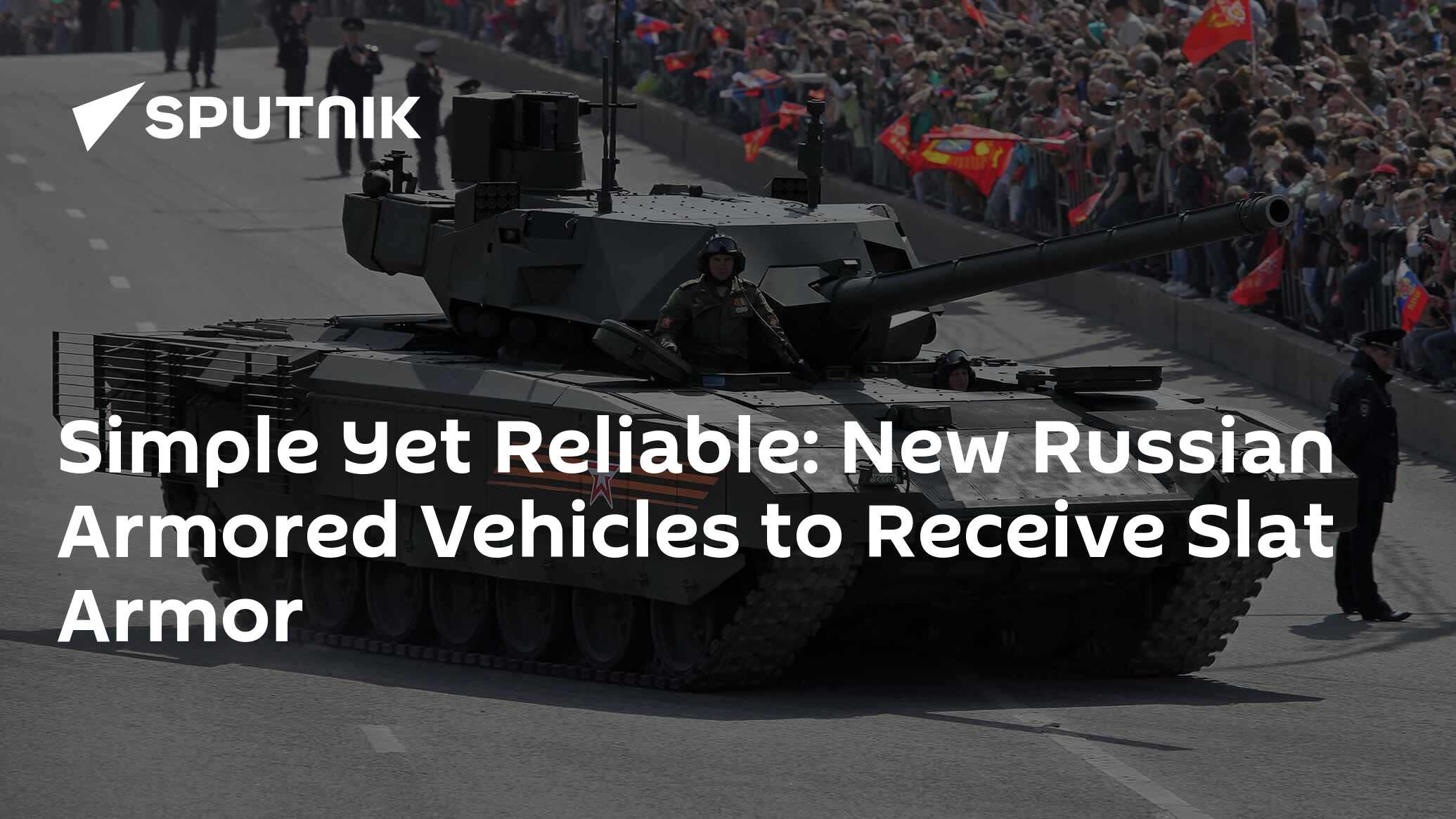 Simple Yet Reliable: New Russian Armored Vehicles to Receive Slat Armor ...