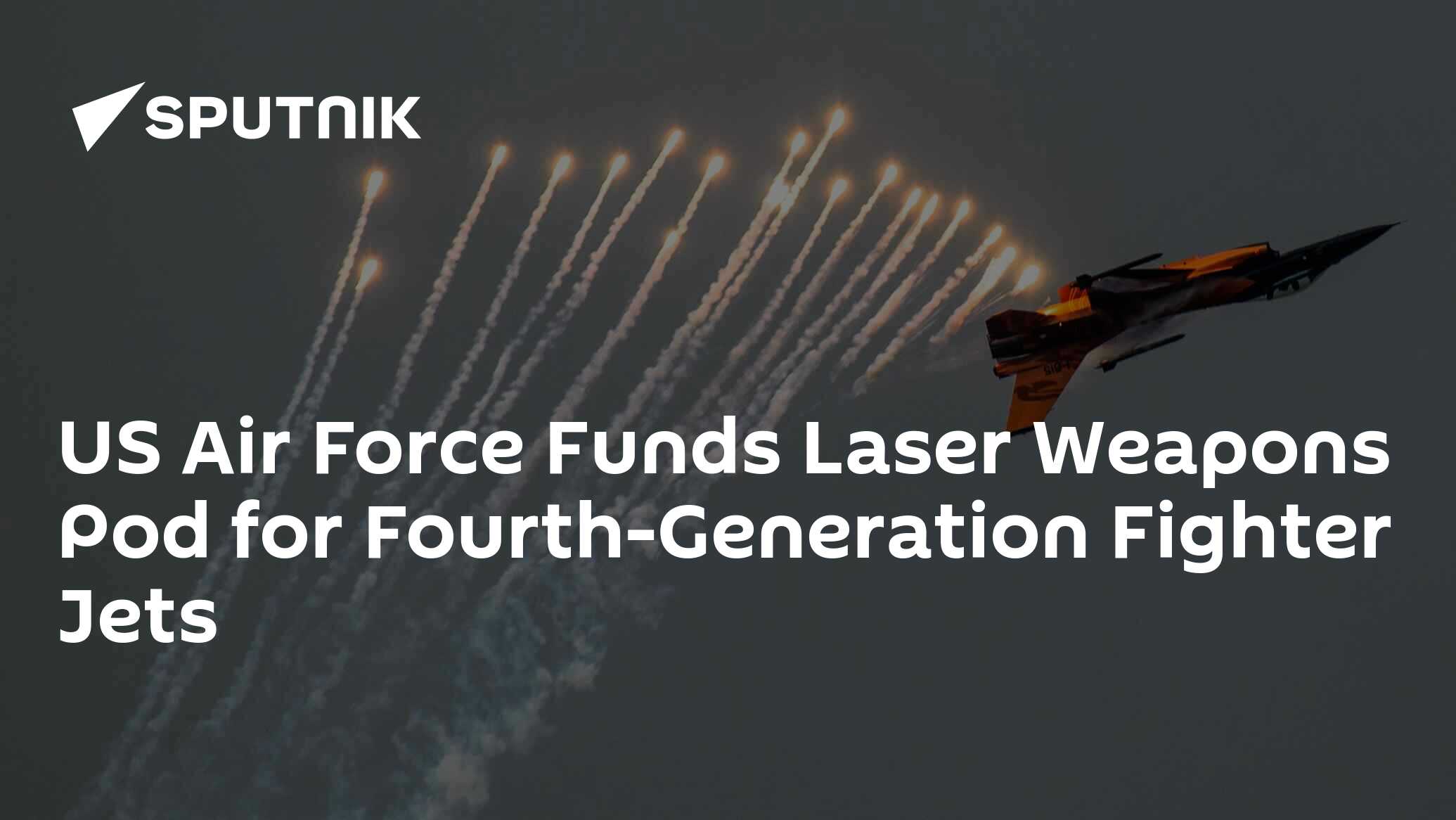 US Air Force Funds Laser Weapons Pod for Fourth-Generation Fighter Jets ...