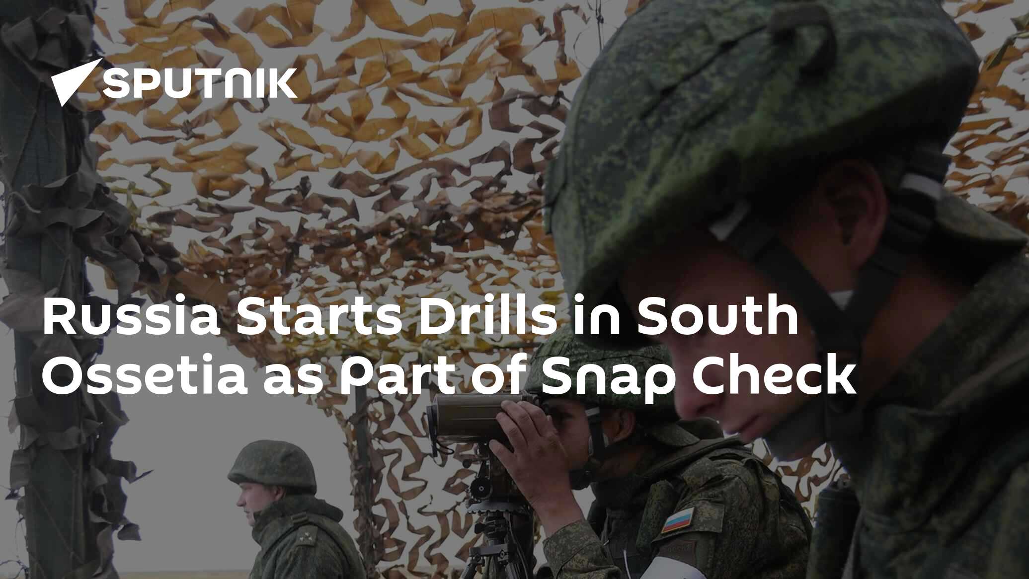 Russia Starts Drills in South Ossetia as Part of Snap Check - 30.08. ...