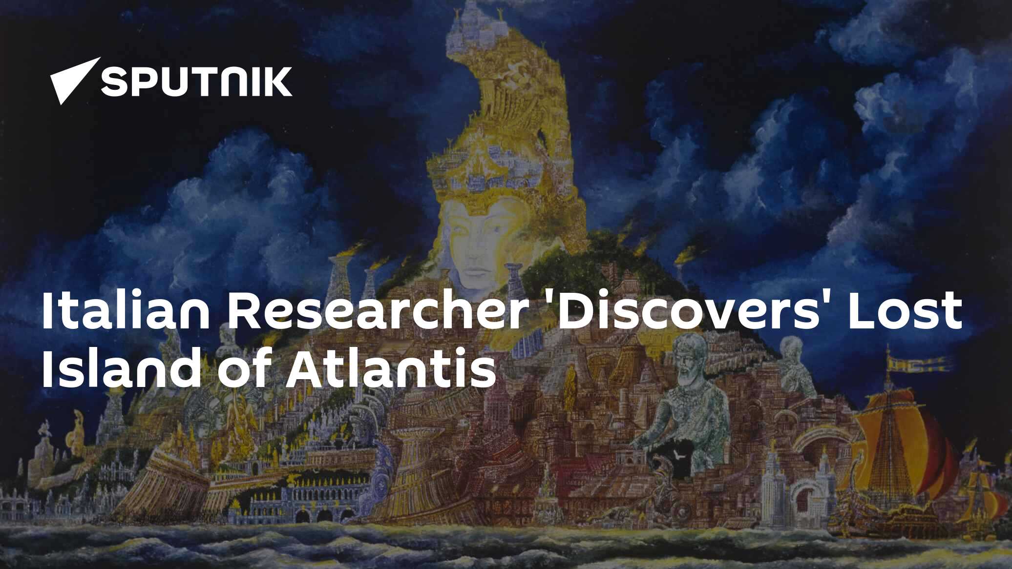 Italian Researcher 'Discovers' Lost Island of Atlantis - 30.08.2016 ...