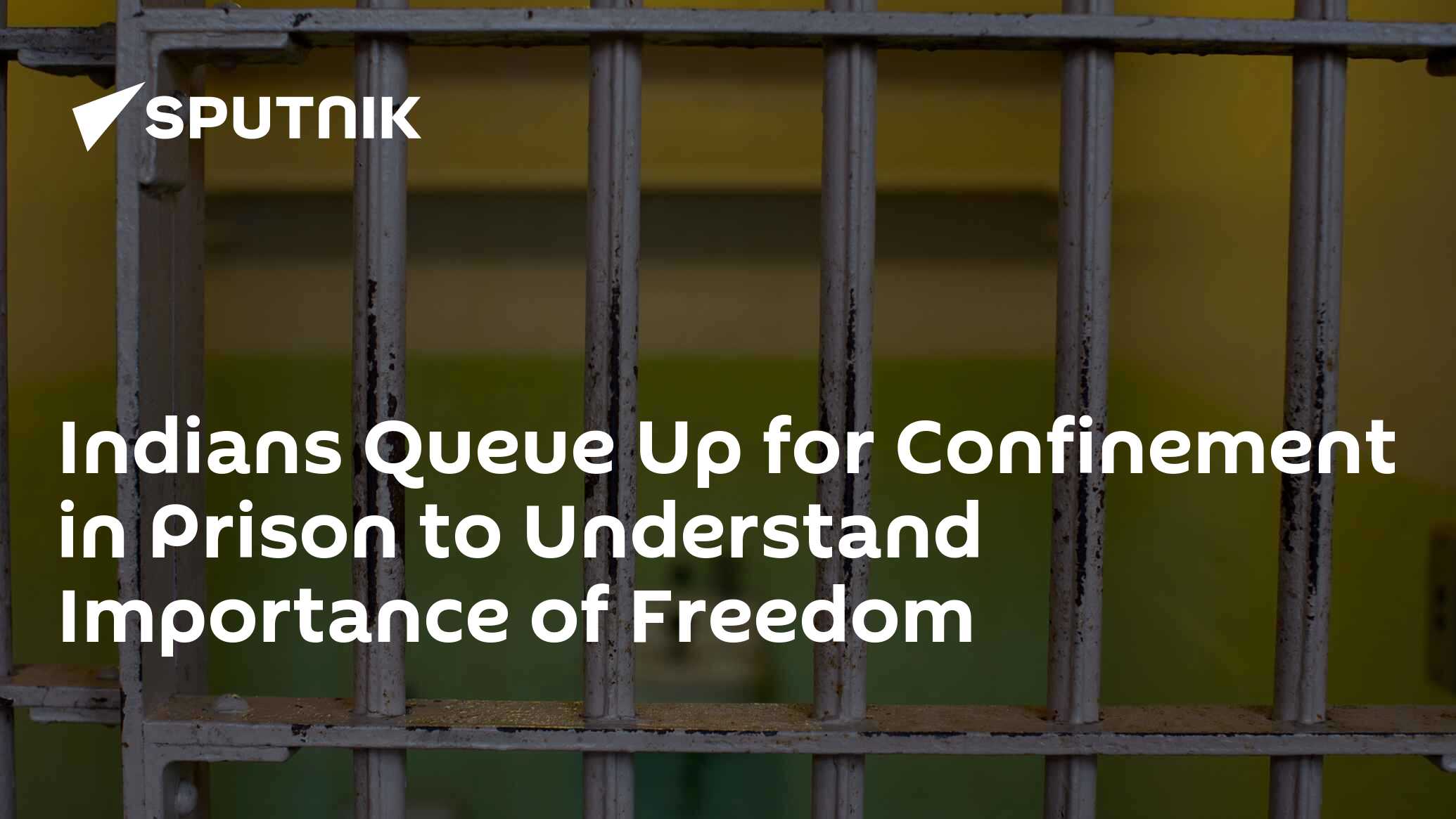 Indians Queue Up for Confinement in Prison to Understand Importance of ...