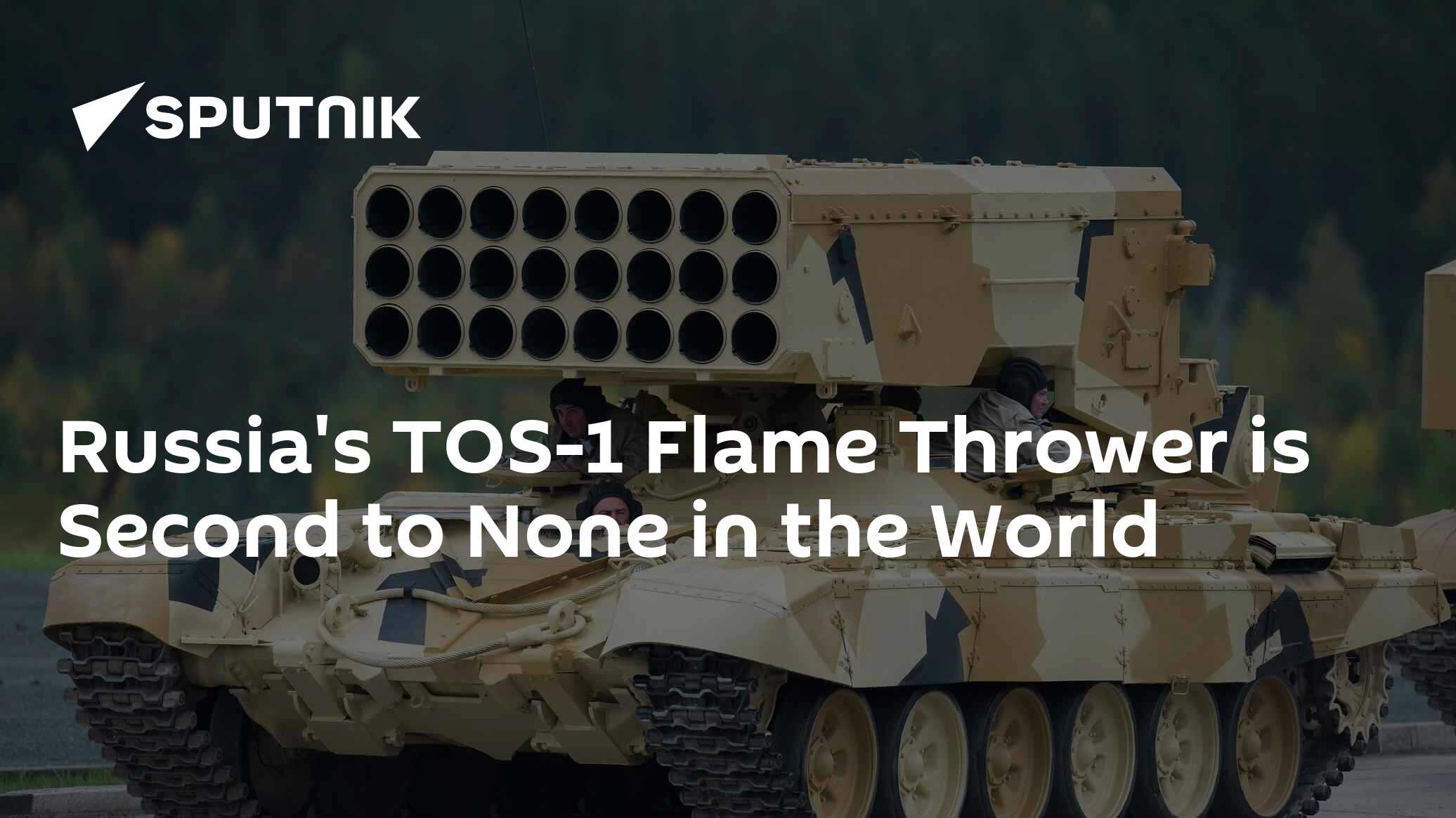 Russia's TOS-1 Flame Thrower is Second to None in the World - 04.09. ...