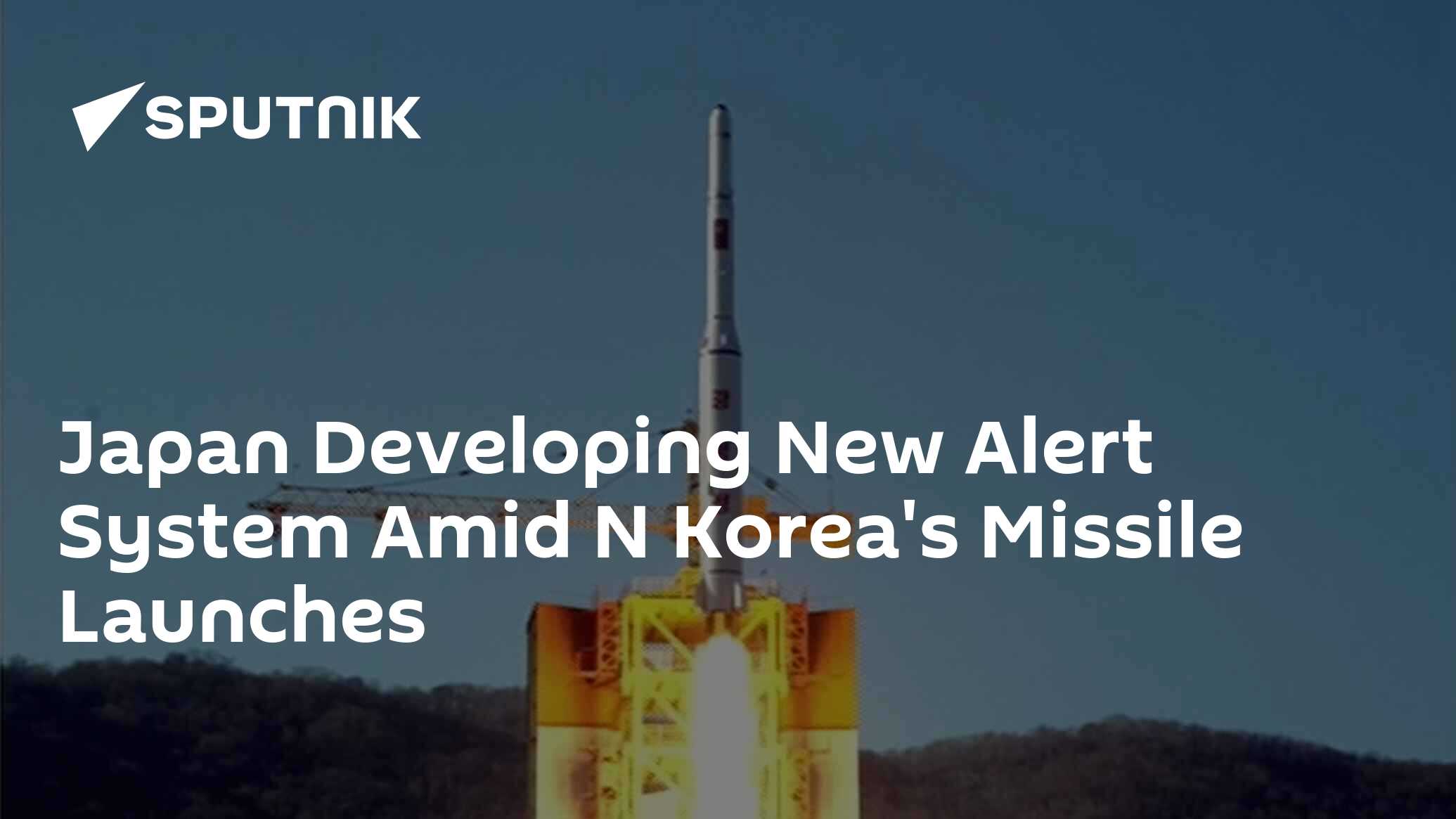 Japan Developing New Alert System Amid N Korea's Missile Launches - 07. ...